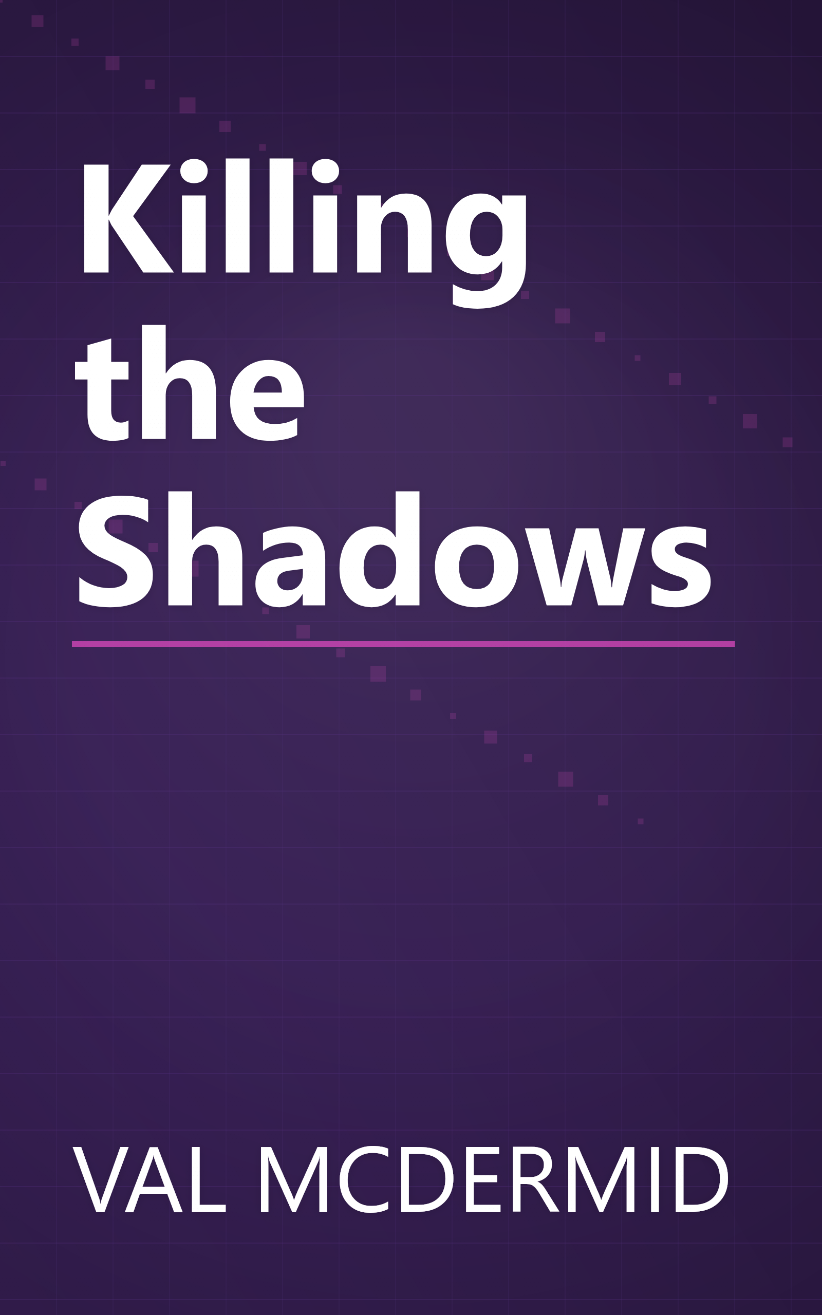Killing the Shadows book cover