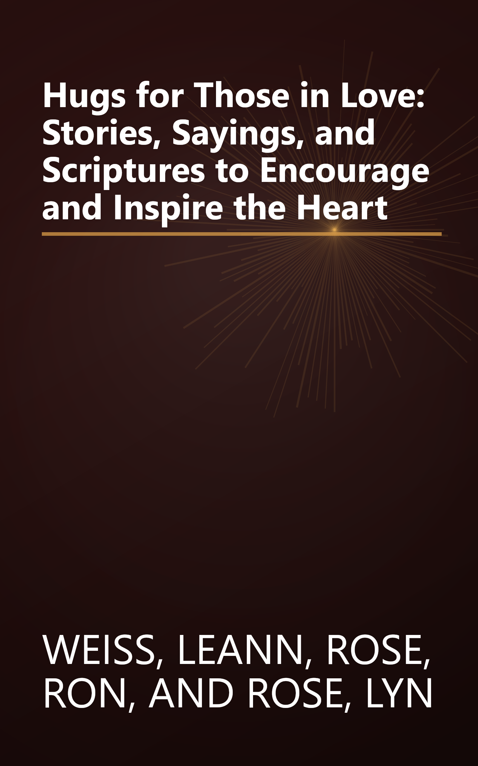 Hugs for Those in Love: Stories, Sayings, and Scriptures to Encourage and Inspire the Heart book cover
