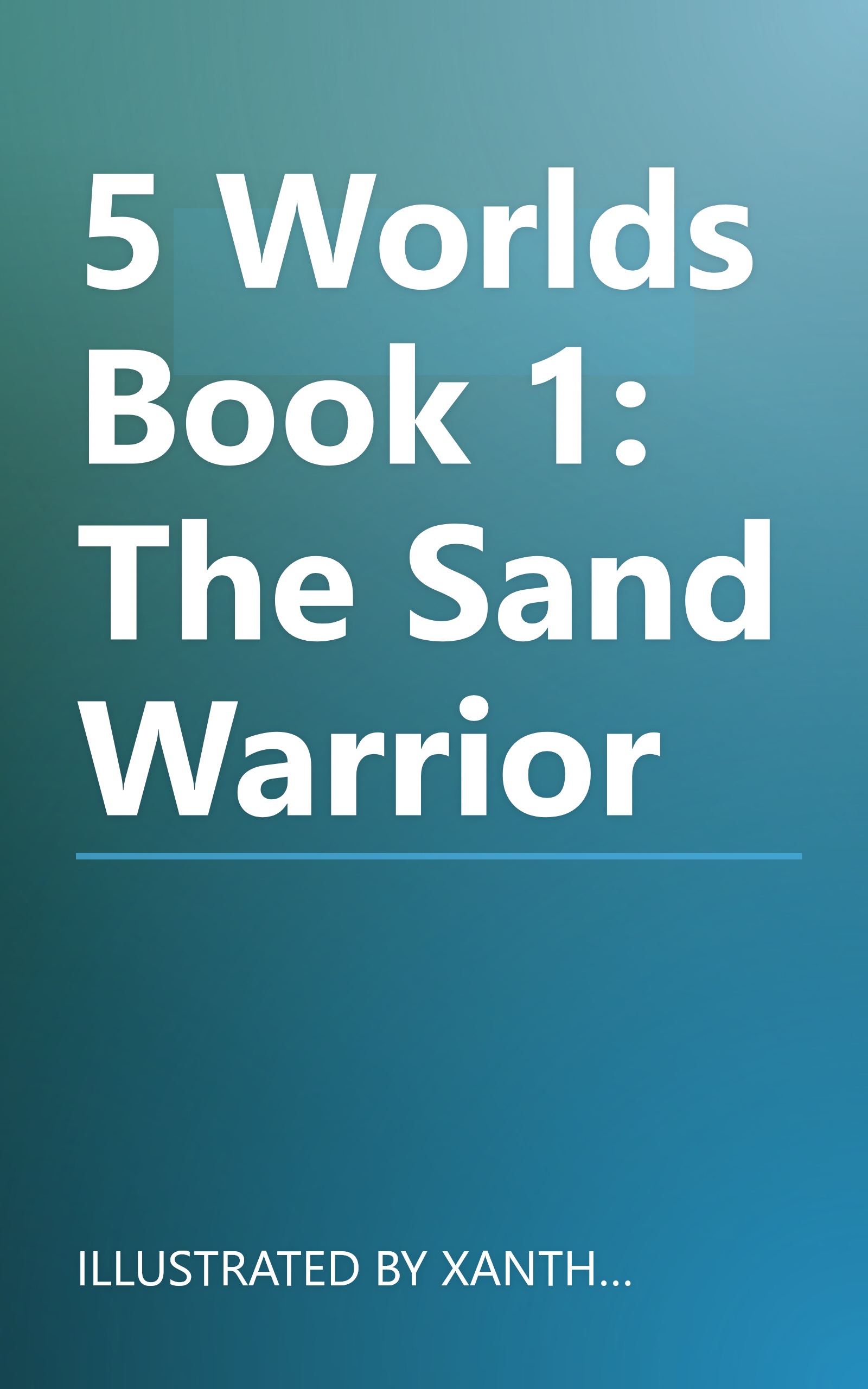5 Worlds Book 1: The Sand Warrior book cover