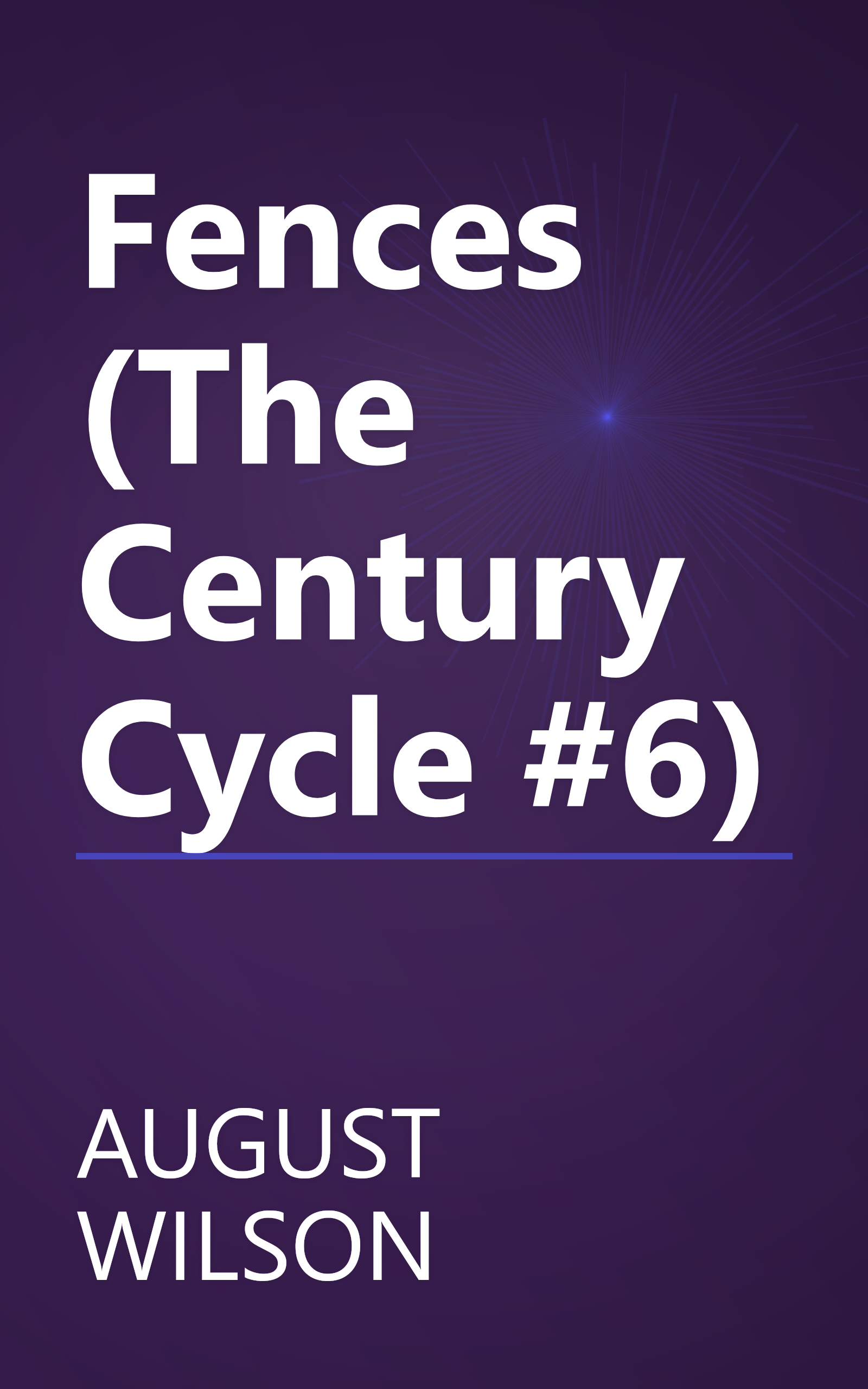 Fences (The Century Cycle #6) book cover