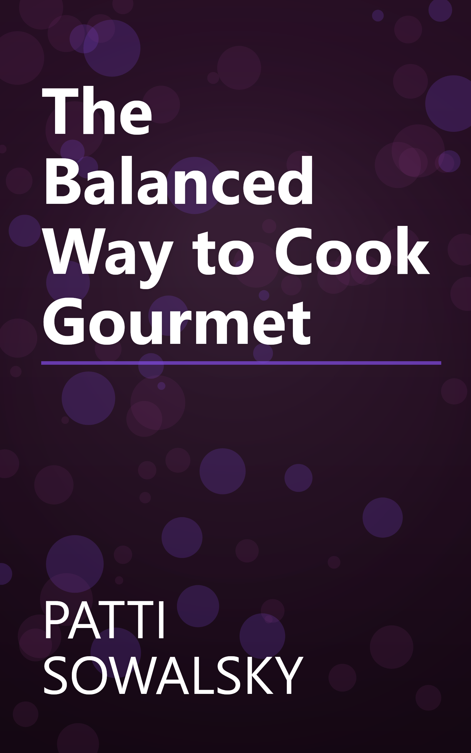 The Balanced Way to Cook Gourmet book cover