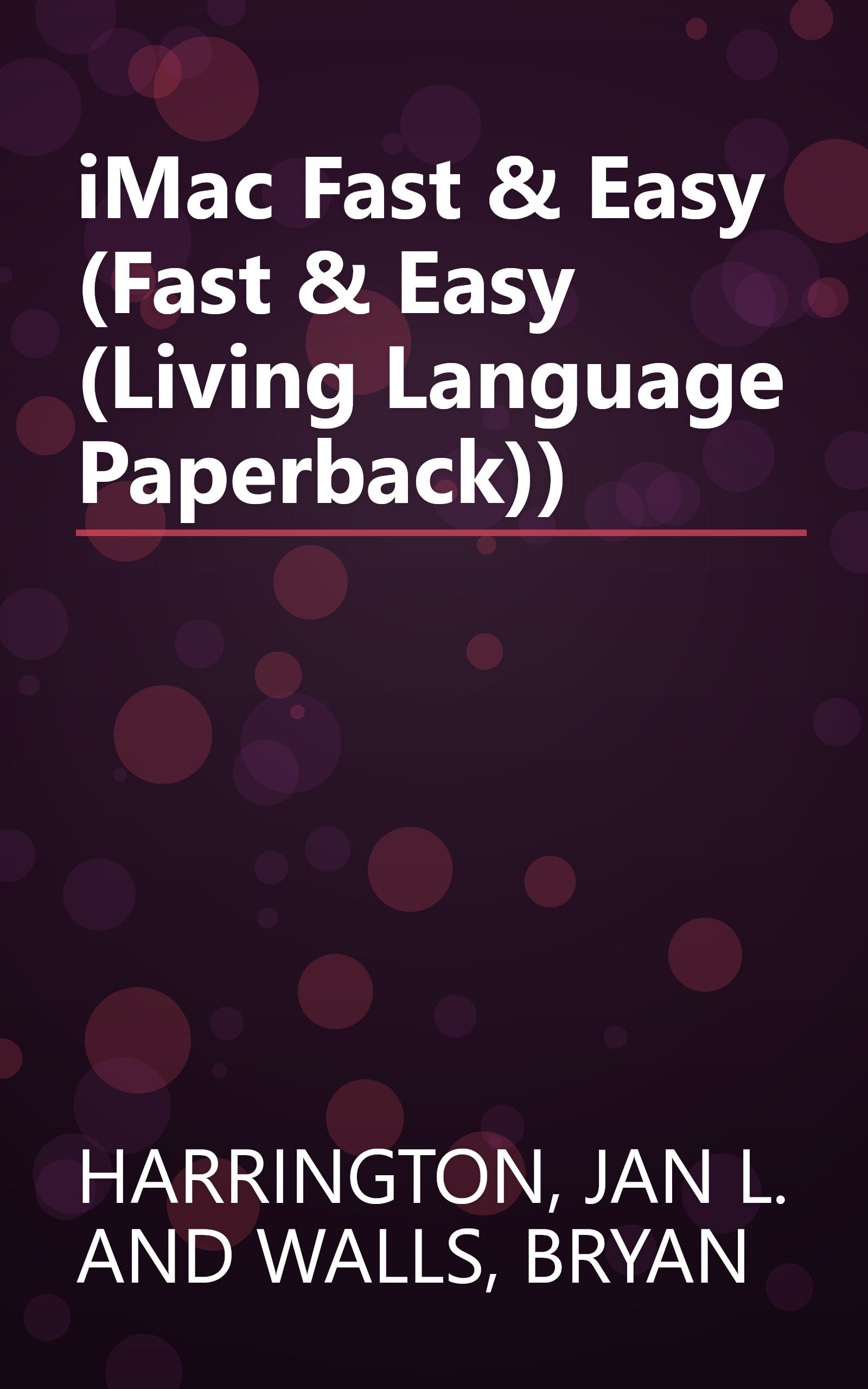 iMac Fast & Easy (Fast & Easy (Living Language Paperback)) book cover