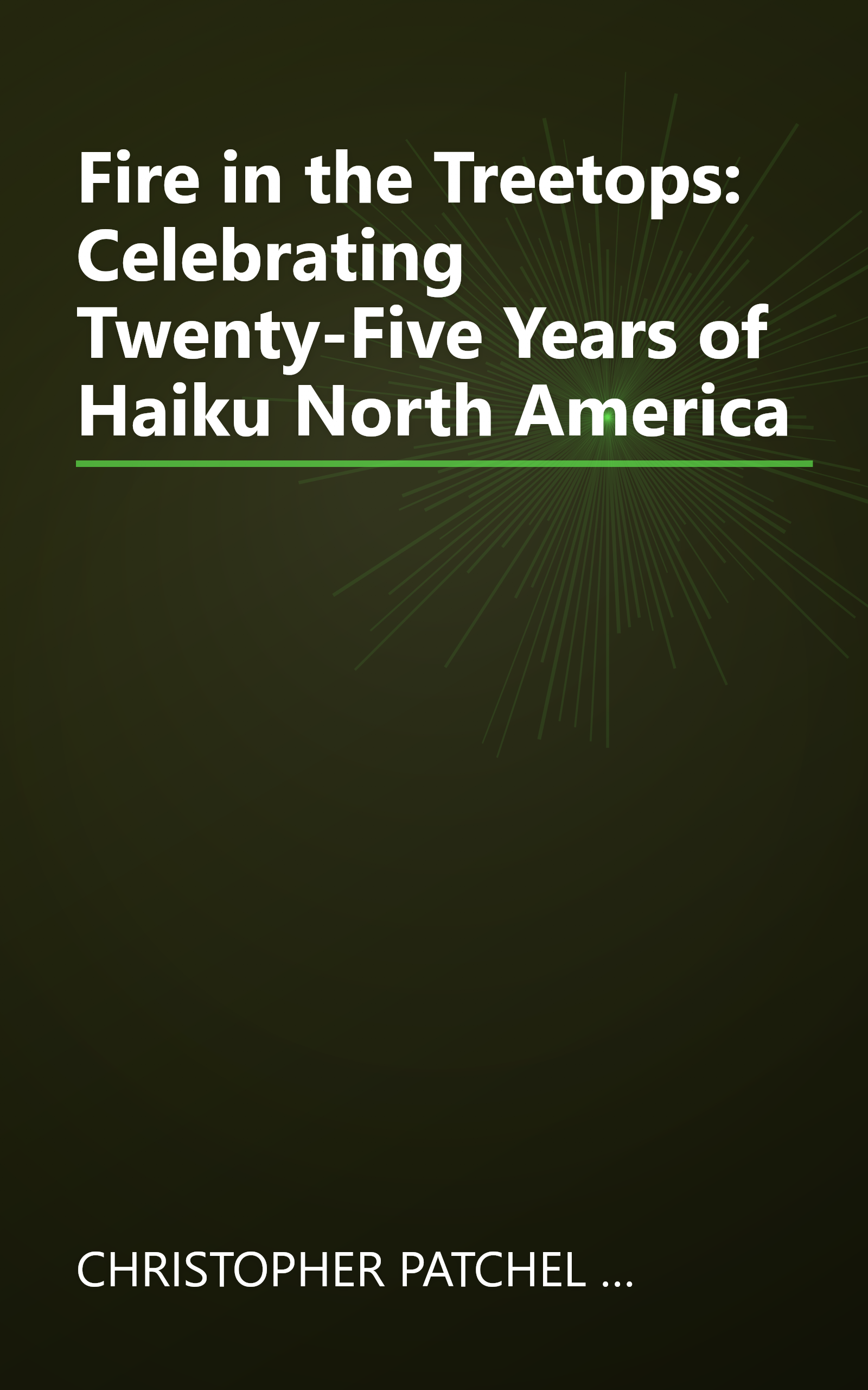 Fire in the Treetops: Celebrating Twenty-Five Years of Haiku North America book cover