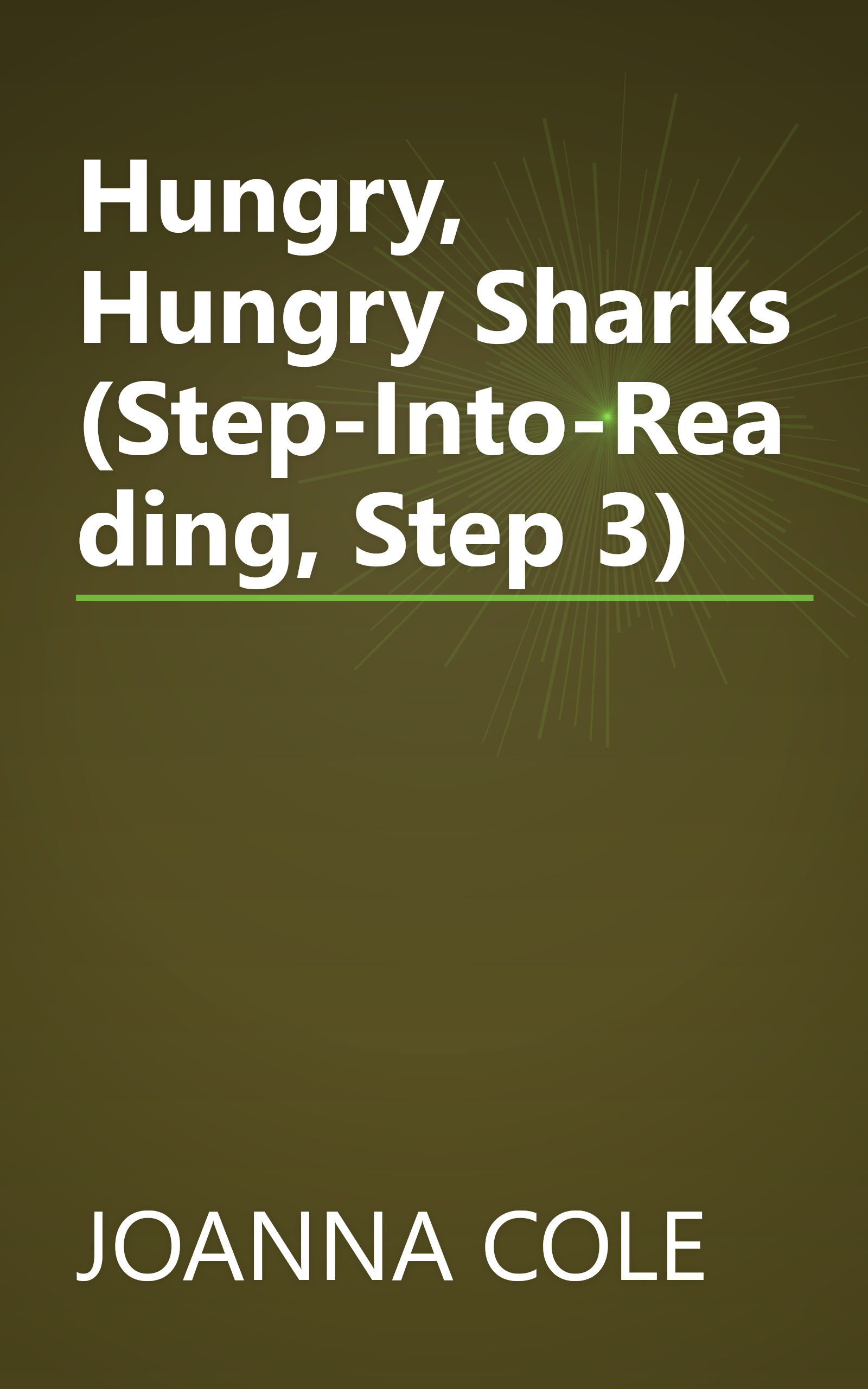 Hungry, Hungry Sharks (Step-Into-Reading, Step 3) book cover