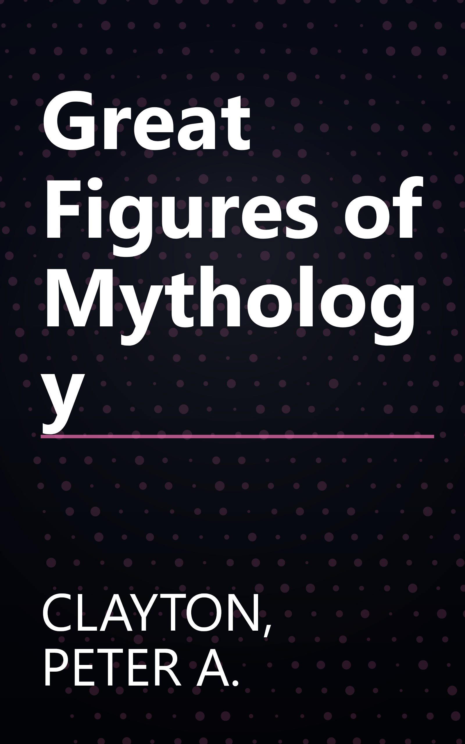 Great Figures of Mythology book cover