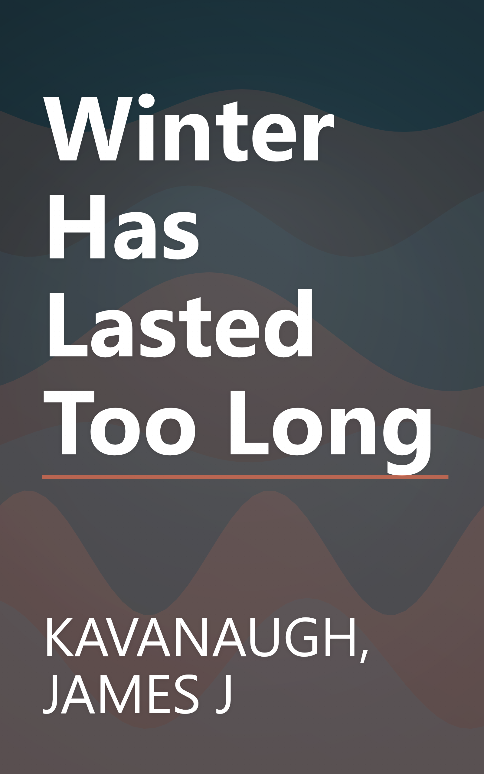Winter Has Lasted Too Long book cover