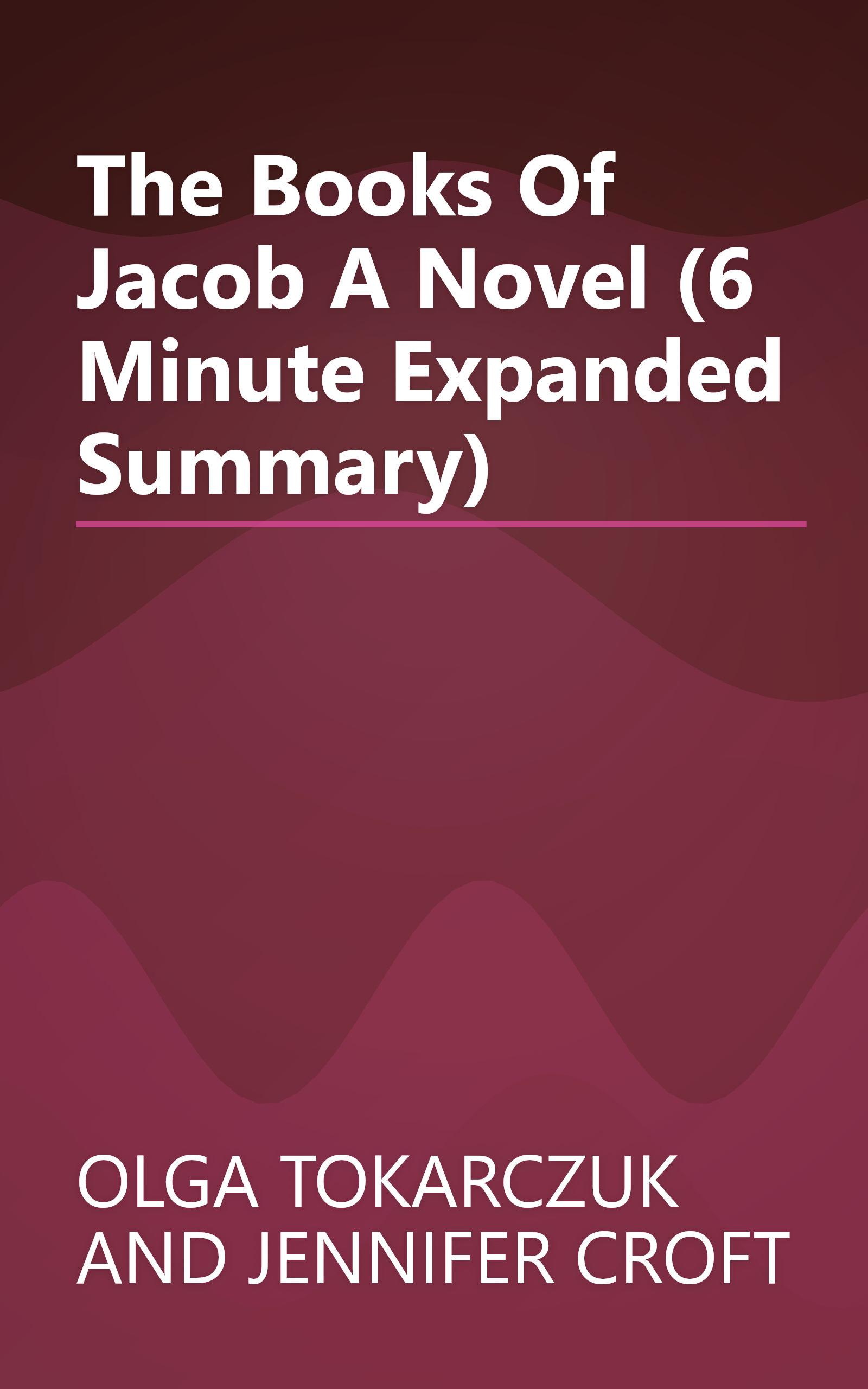The Books Of Jacob  A Novel (6 Minute   Expanded Summary) book cover