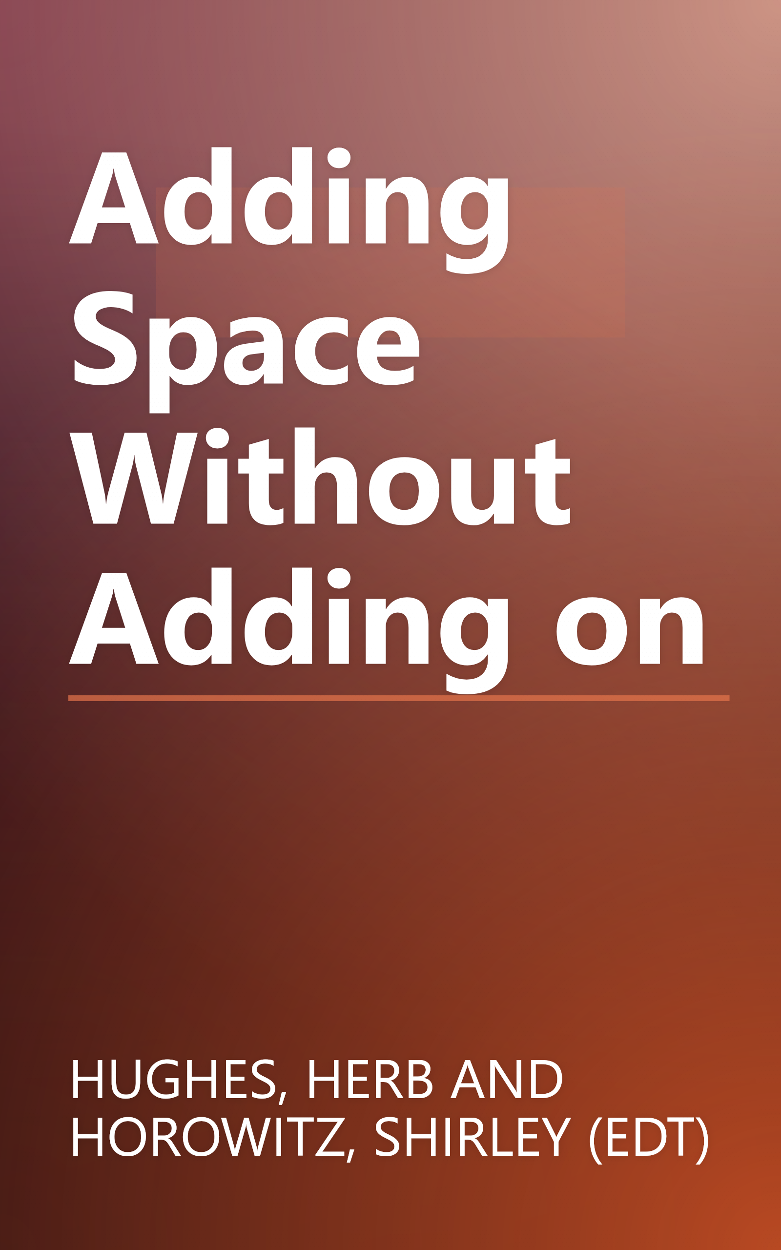 Adding Space Without Adding on book cover