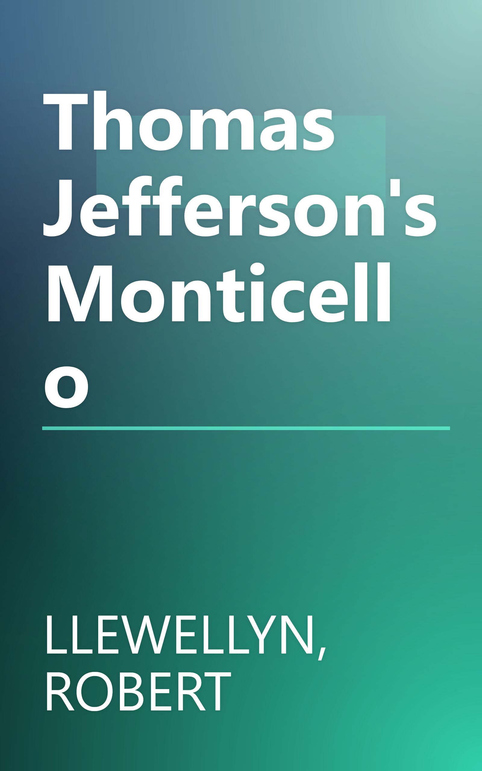 Thomas Jefferson's Monticello book cover