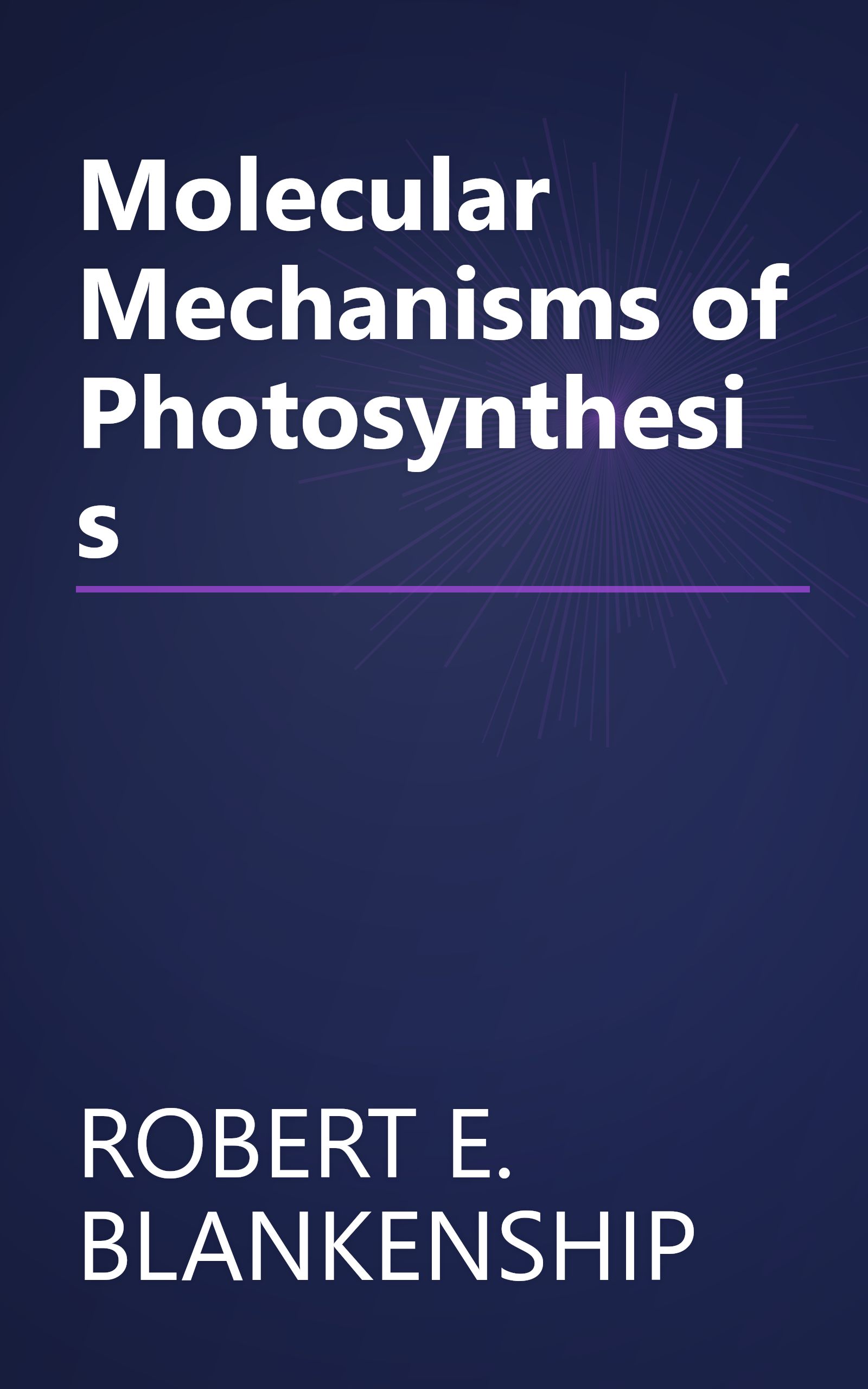 Molecular Mechanisms of Photosynthesis book cover