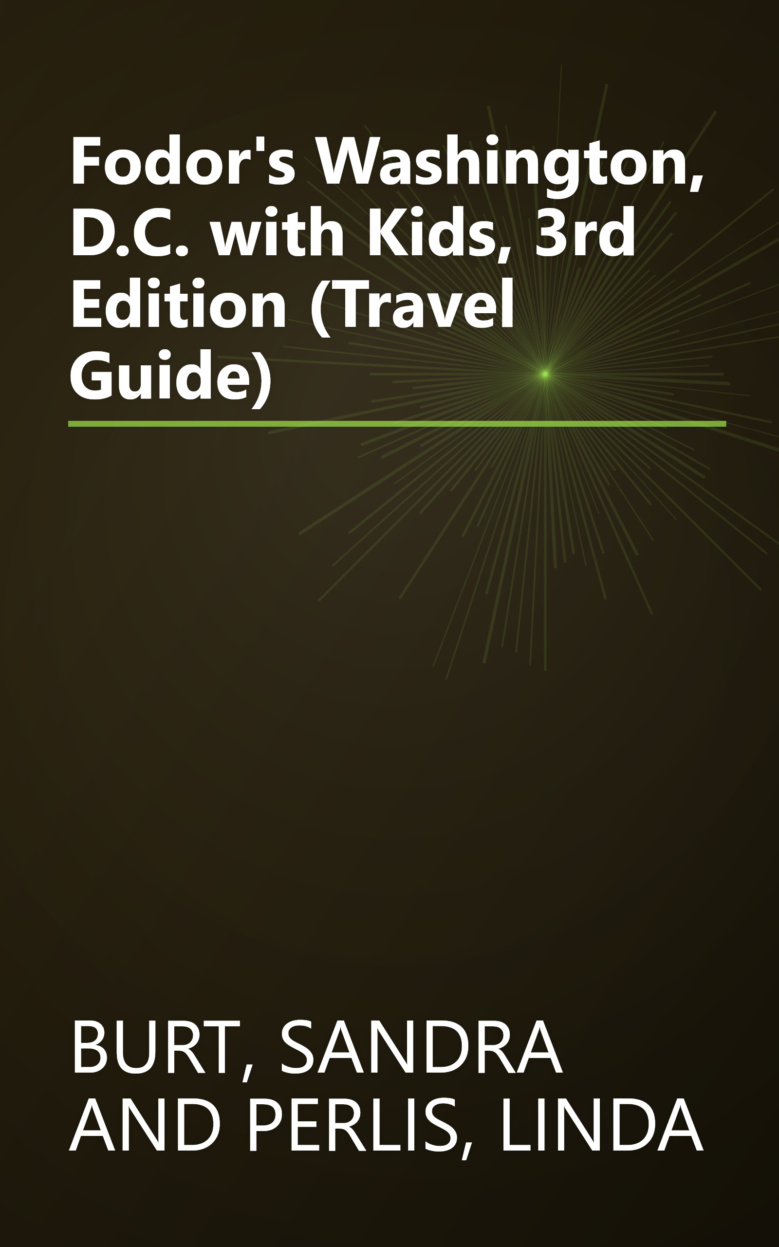 Fodor's Washington, D.C. with Kids, 3rd Edition (Travel Guide) book cover