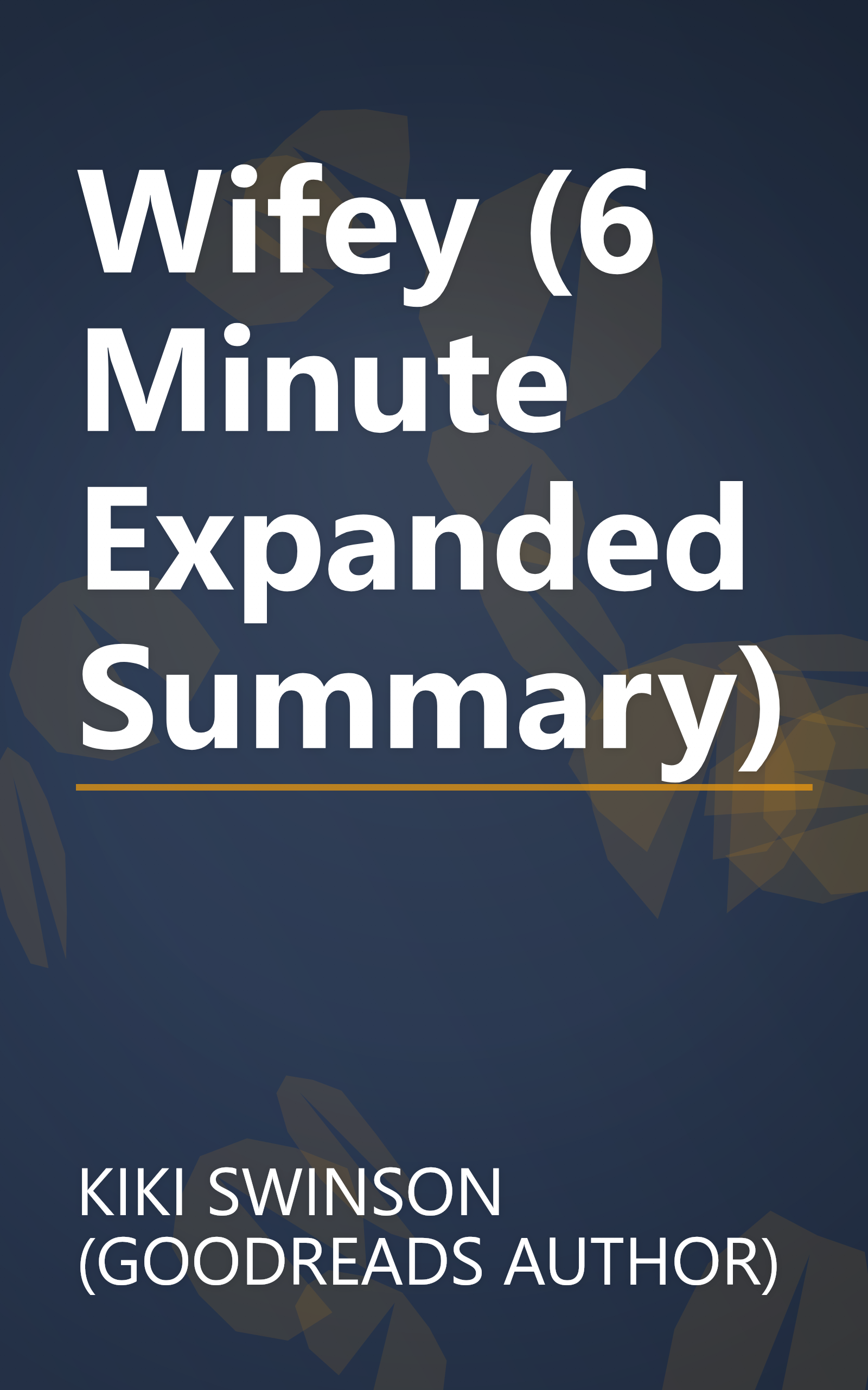 Wifey (6 Minute   Expanded Summary) book cover