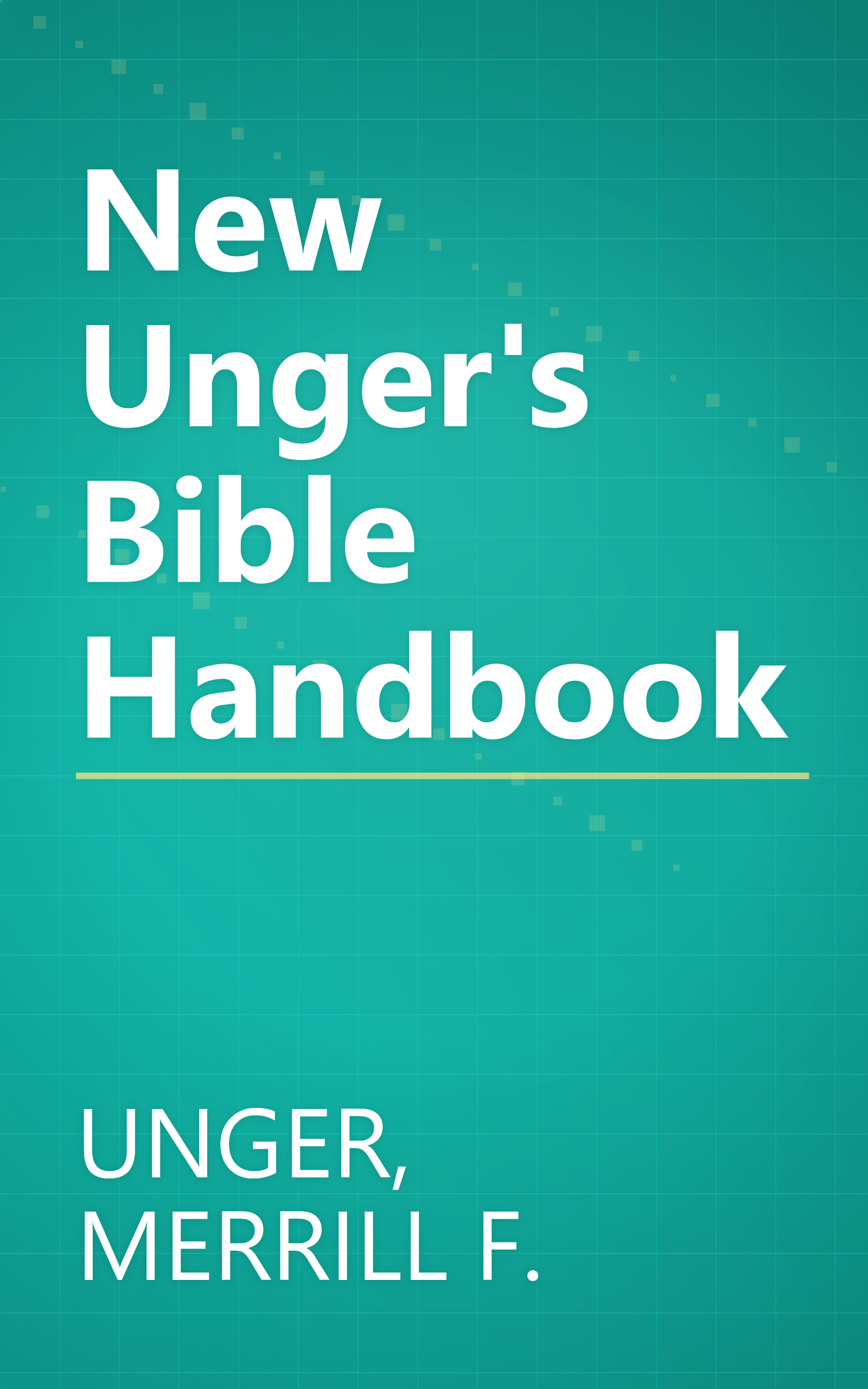New Unger's Bible Handbook book cover