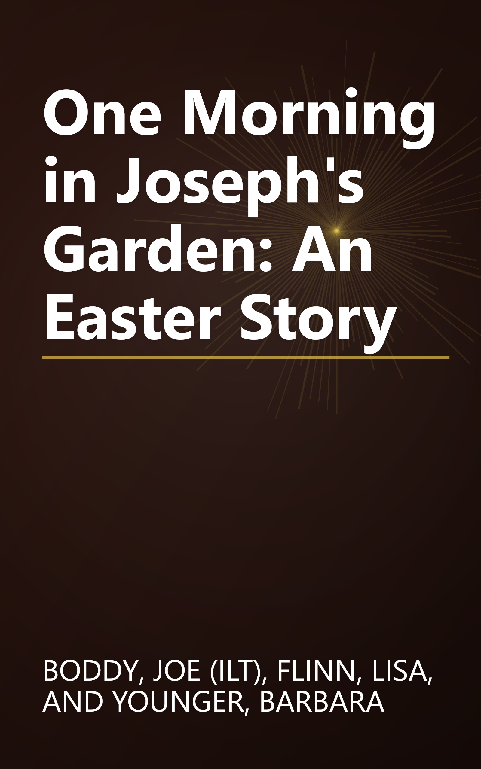 One Morning in Joseph's Garden: An Easter Story book cover