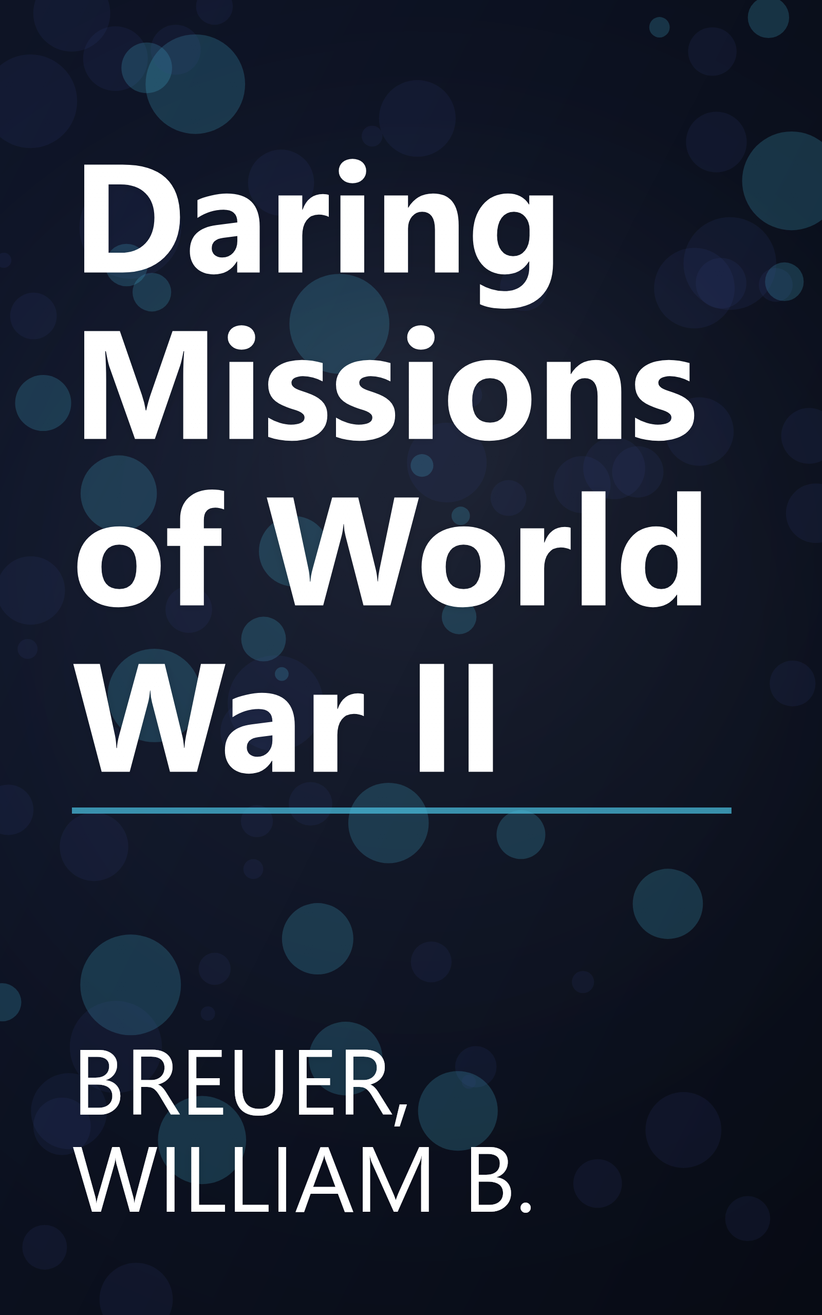 Daring Missions of World War II book cover