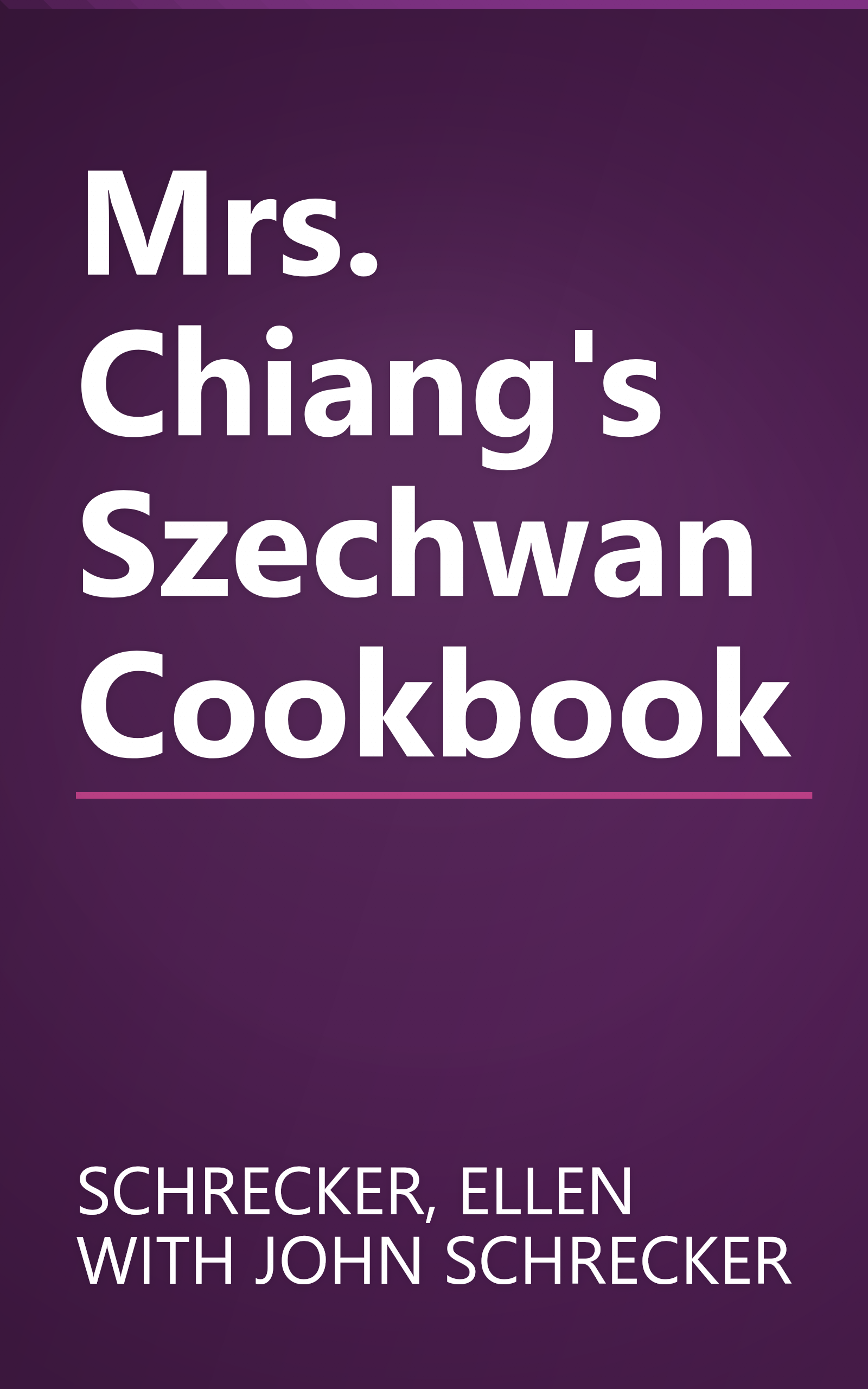 Mrs. Chiang's Szechwan Cookbook book cover