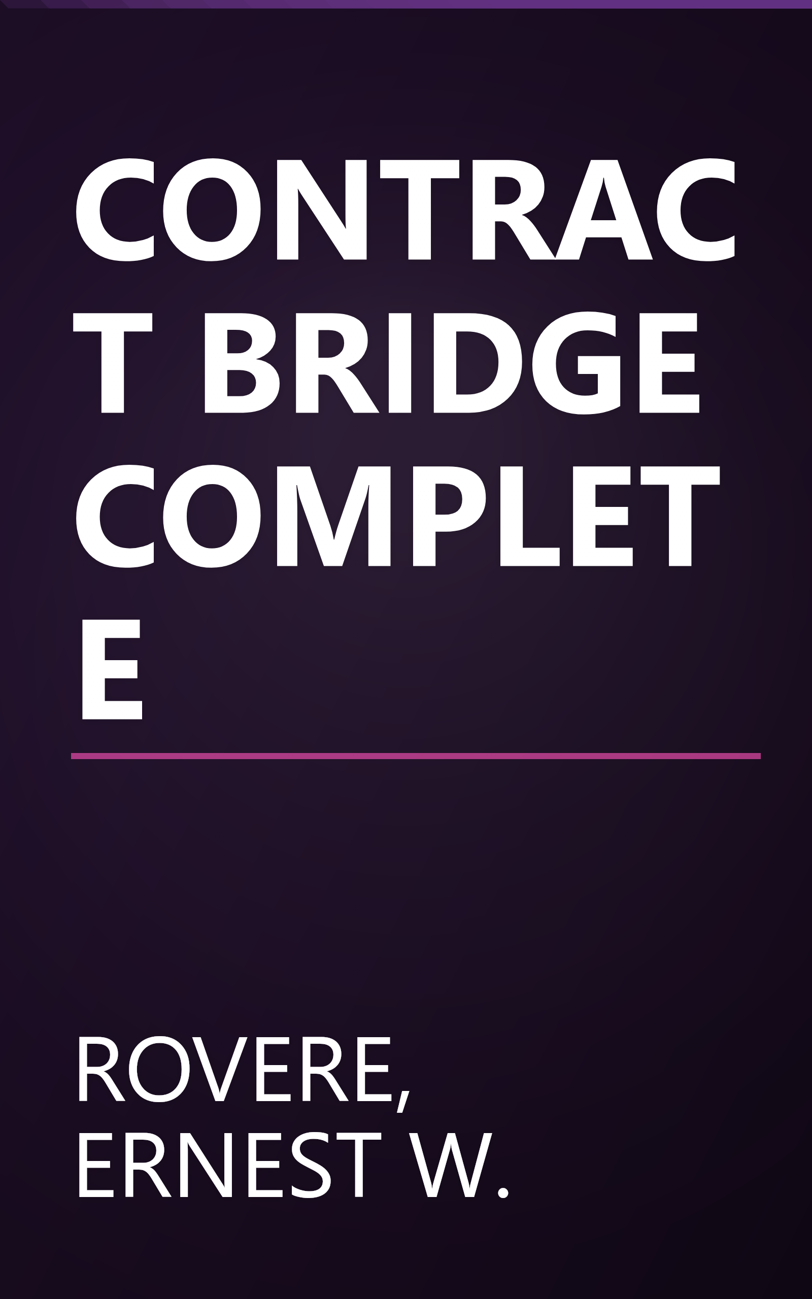 CONTRACT BRIDGE COMPLETE book cover