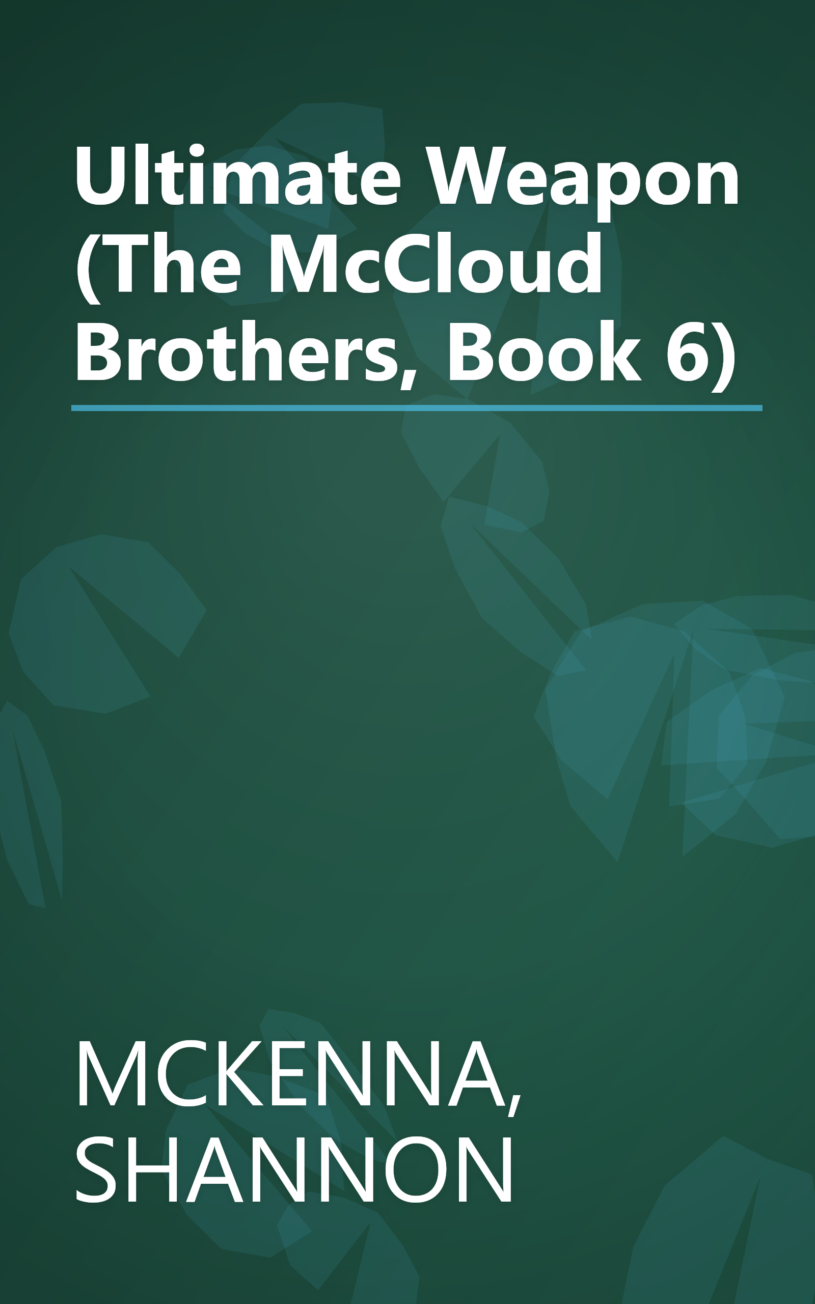 Ultimate Weapon (The McCloud Brothers, Book 6) book cover