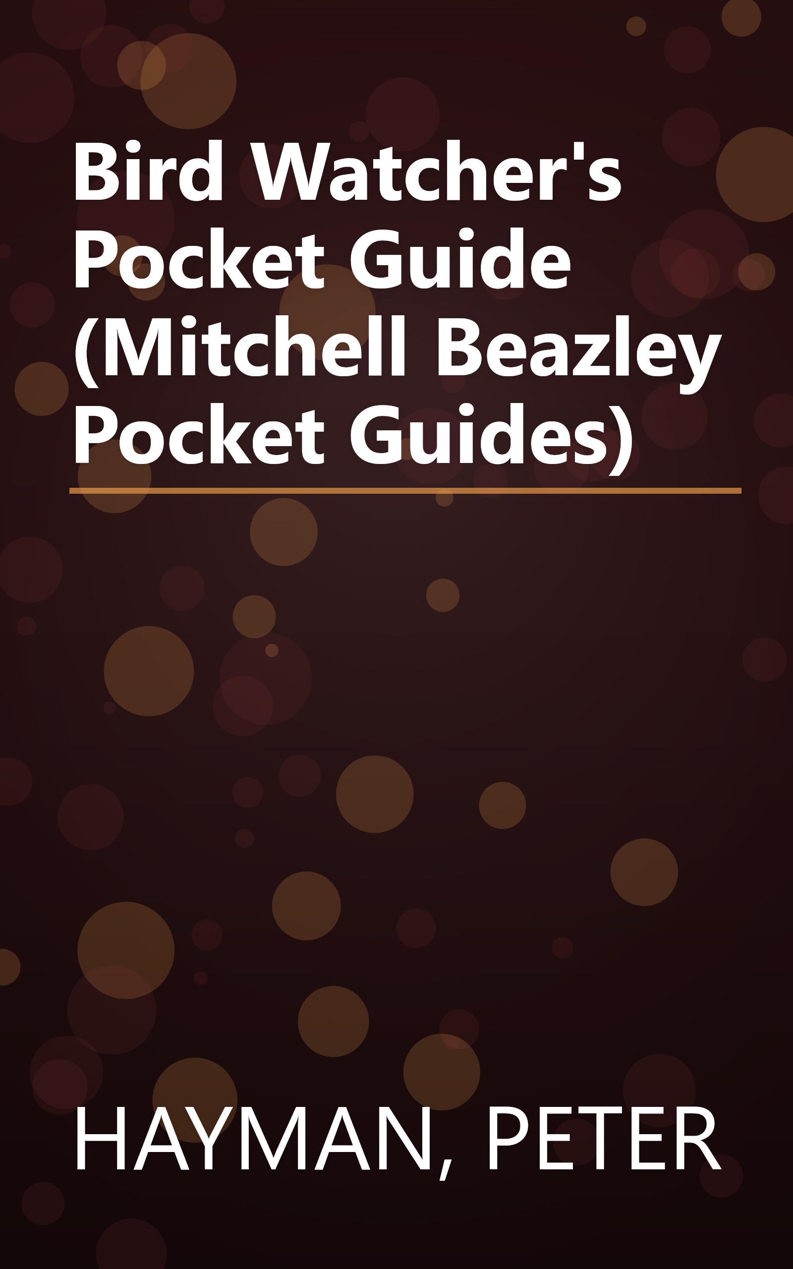 Bird Watcher's Pocket Guide (Mitchell Beazley Pocket Guides) book cover
