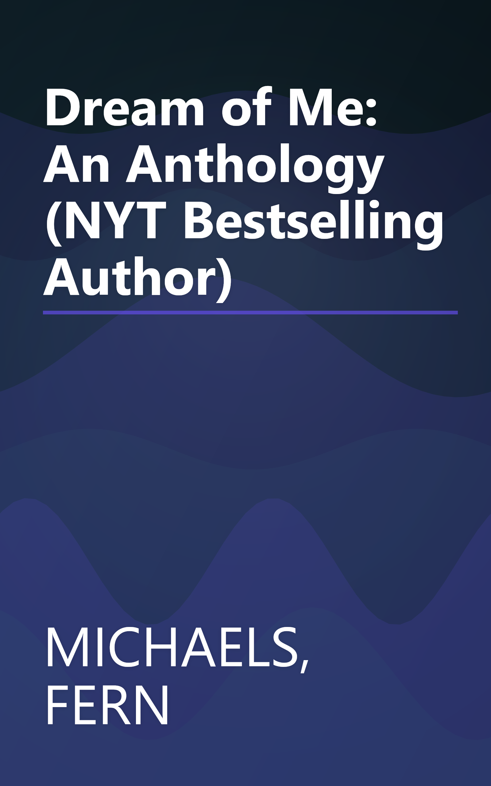 Dream of Me: An Anthology (NYT Bestselling Author) book cover