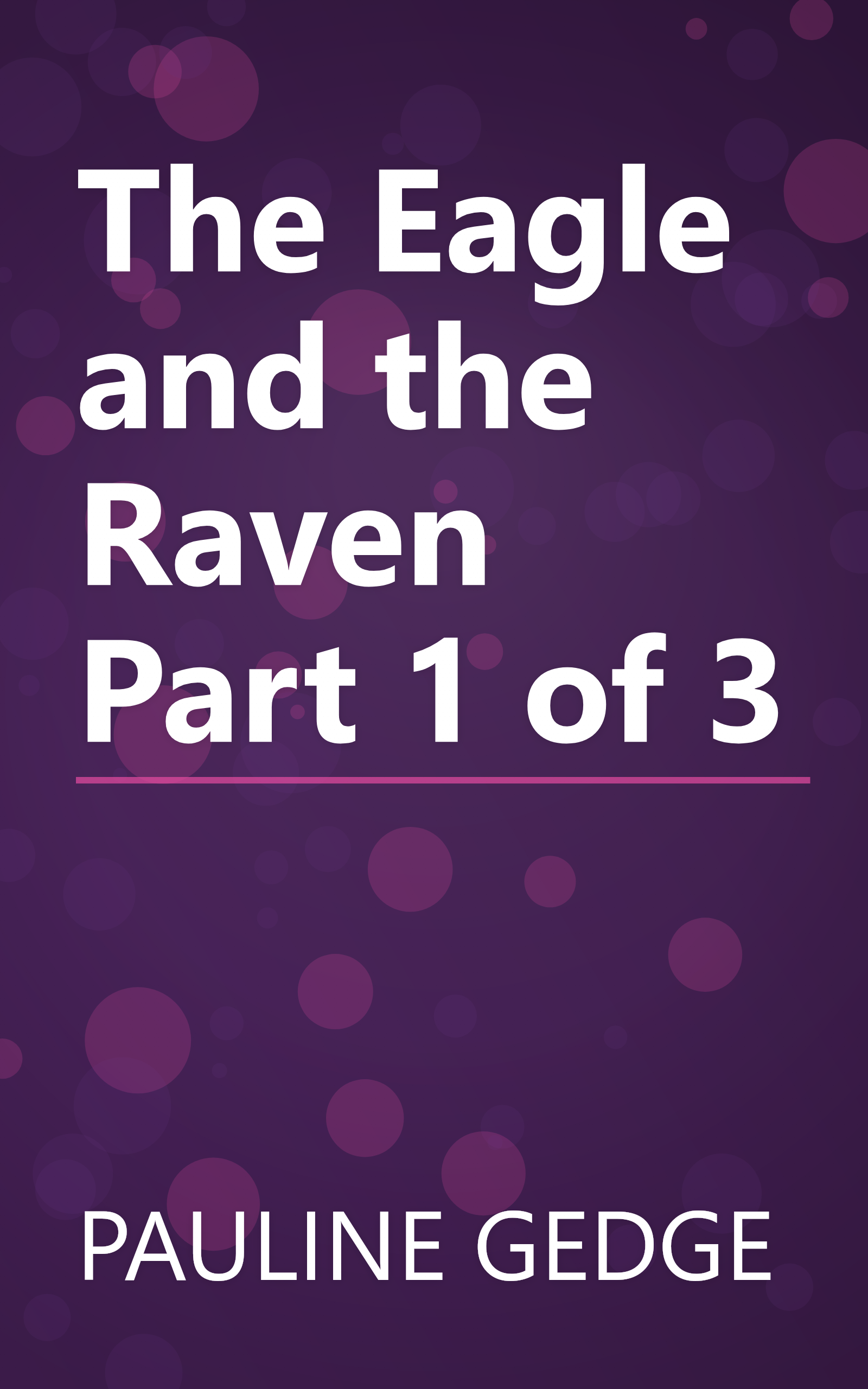 The Eagle and the Raven Part 1 of 3 book cover