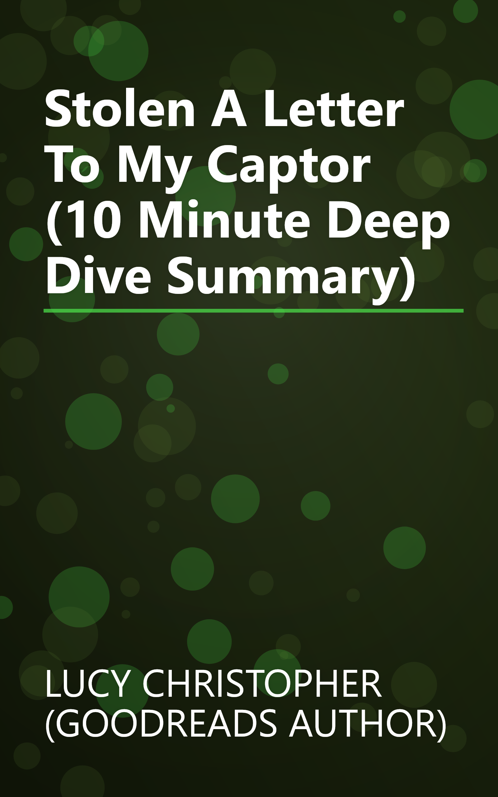 Stolen  A Letter To My Captor (10 Minute   Deep Dive Summary) book cover