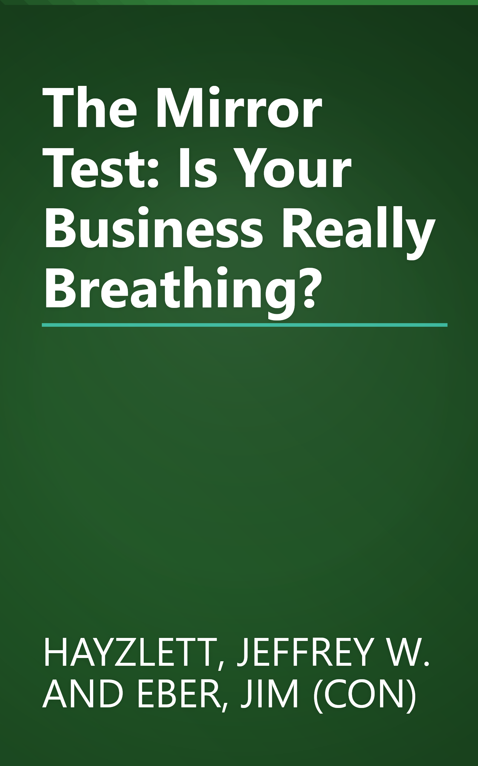 The Mirror Test: Is Your Business Really Breathing? book cover