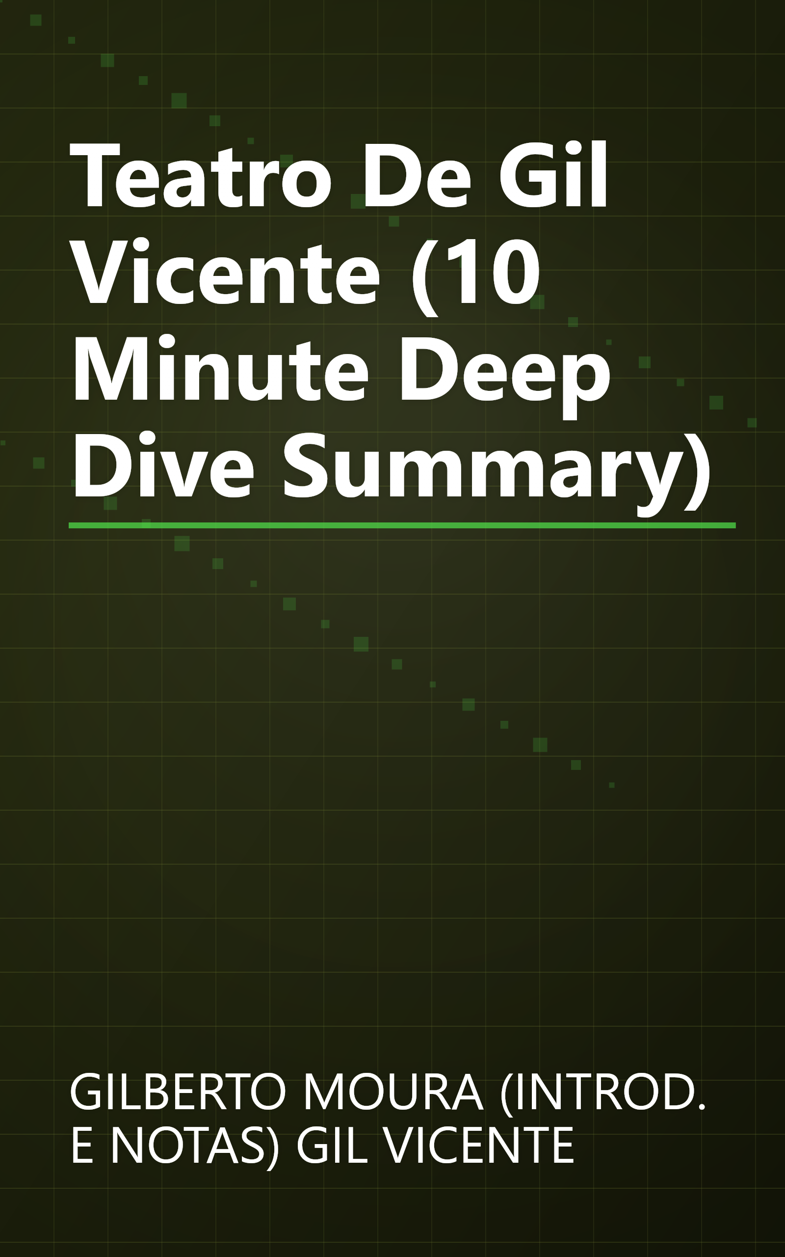 Teatro De Gil Vicente (10 Minute   Deep Dive Summary) book cover