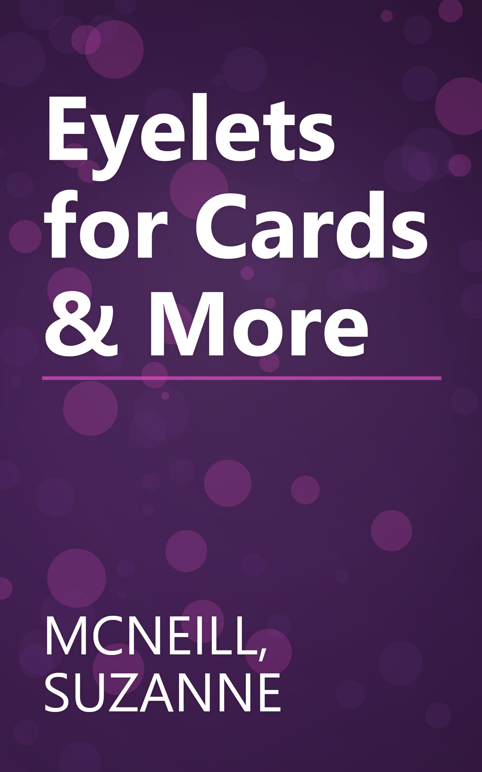 Eyelets for Cards & More book cover