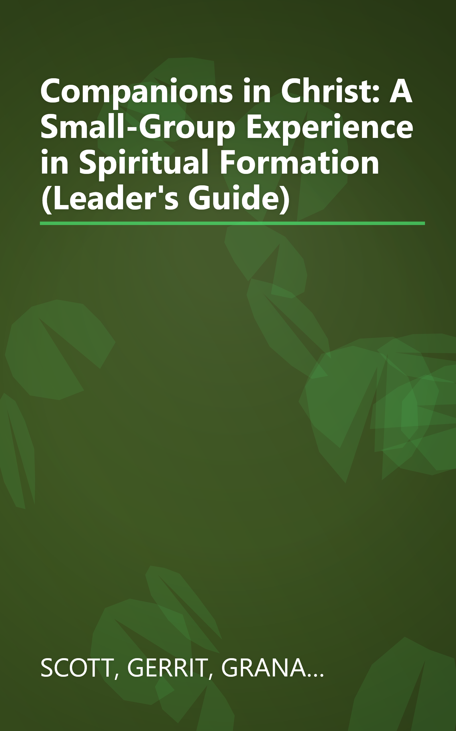 Companions in Christ: A Small-Group Experience in Spiritual Formation (Leader's Guide) book cover