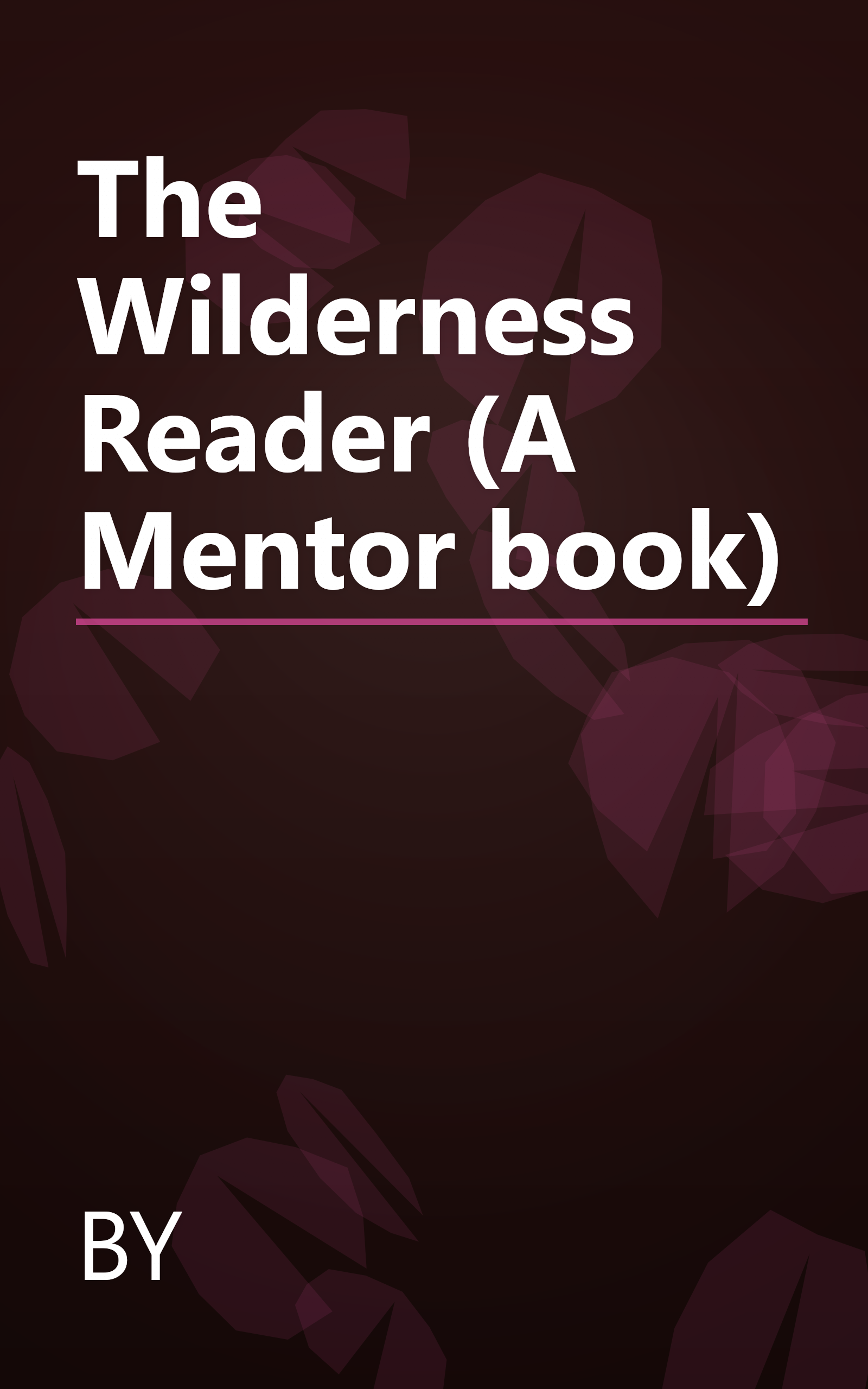 The Wilderness Reader (A Mentor book) book cover