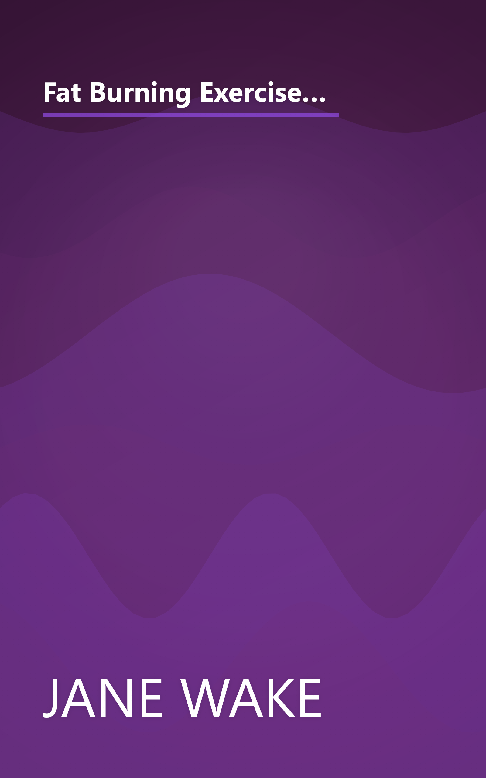 Fat Burning Exercises for Energy & Weight Loss: A Step-By-Step Guide: Increase Your Vitality: 20-Minute Workouts book cover