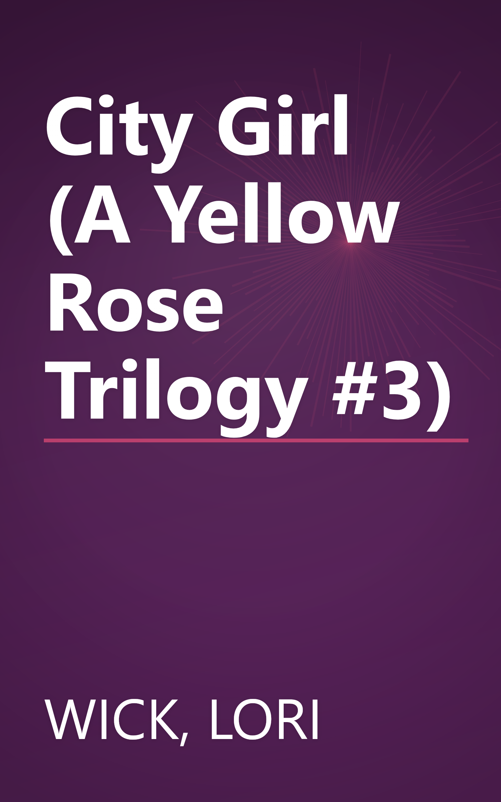 City Girl (A Yellow Rose Trilogy #3) book cover
