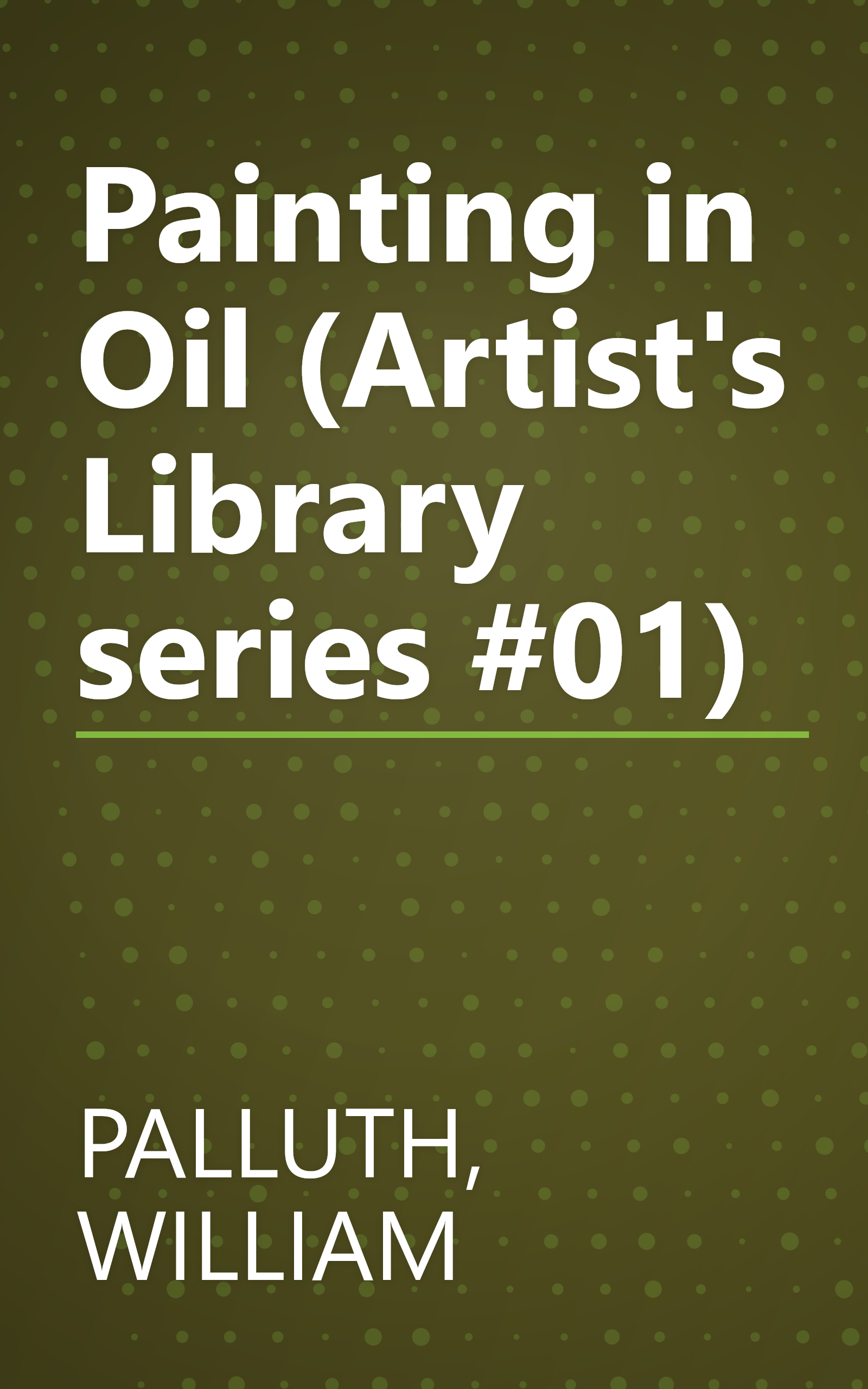 Painting in Oil (Artist's Library series #01) book cover
