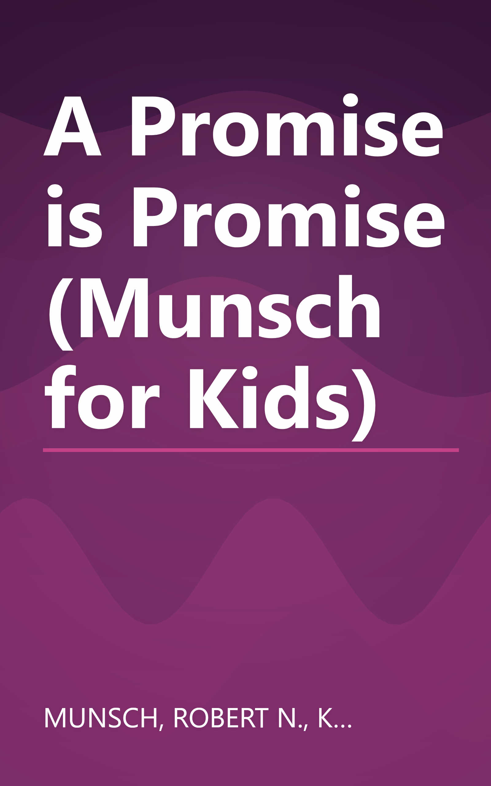 A Promise is Promise (Munsch for Kids) book cover