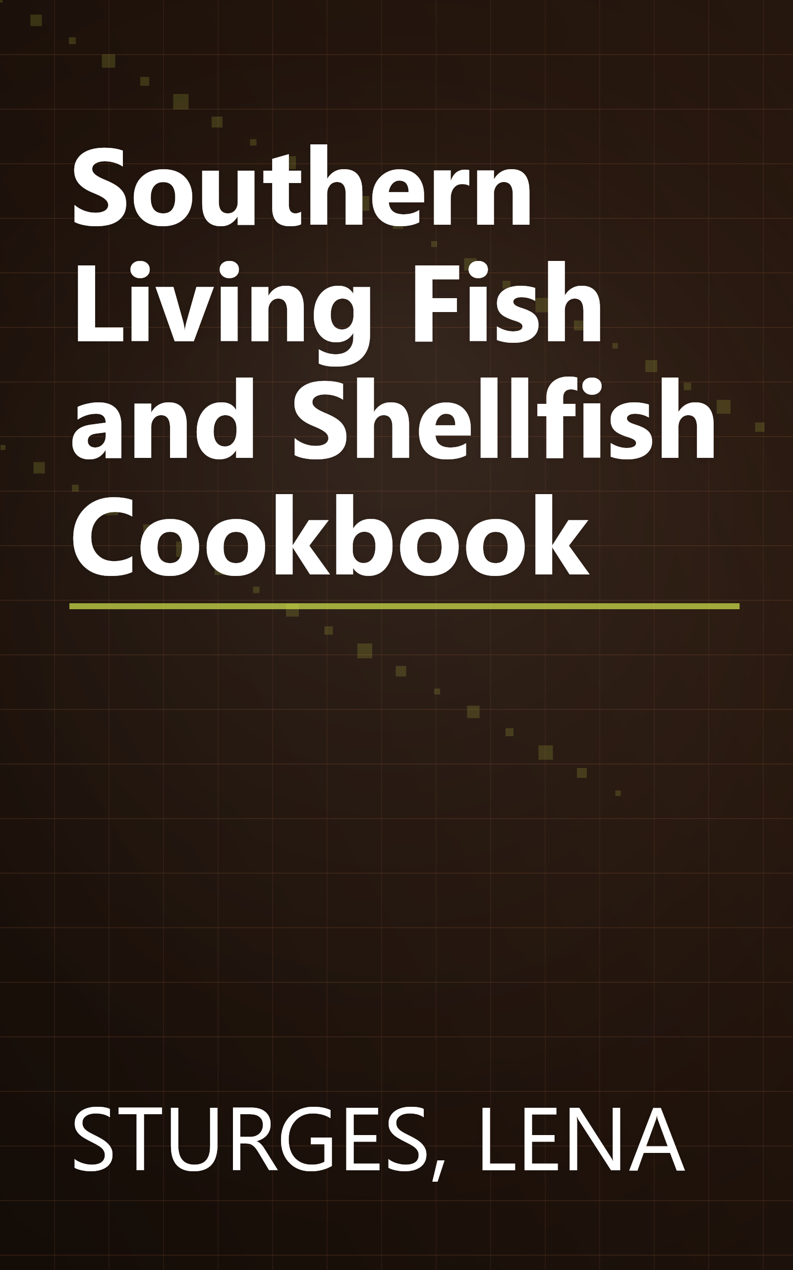 Southern Living Fish and Shellfish Cookbook book cover