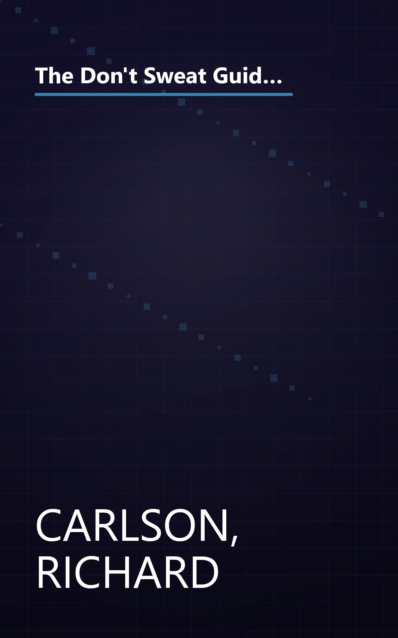 The Don't Sweat Guide for Grandparents: Making The Most of Your Time with Your Grandchildren (Don't Sweat Guides) book cover