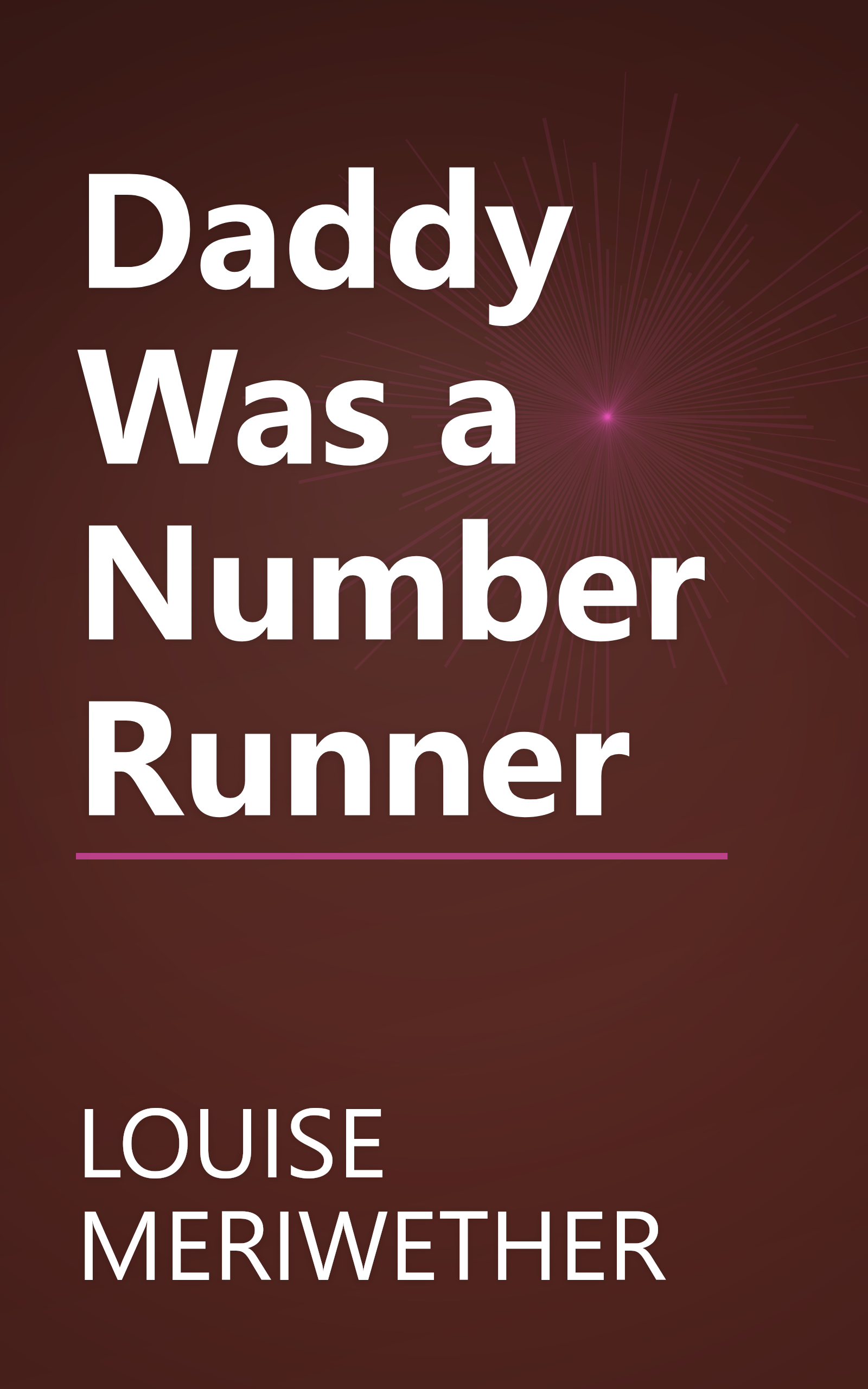 Daddy Was a Number Runner book cover