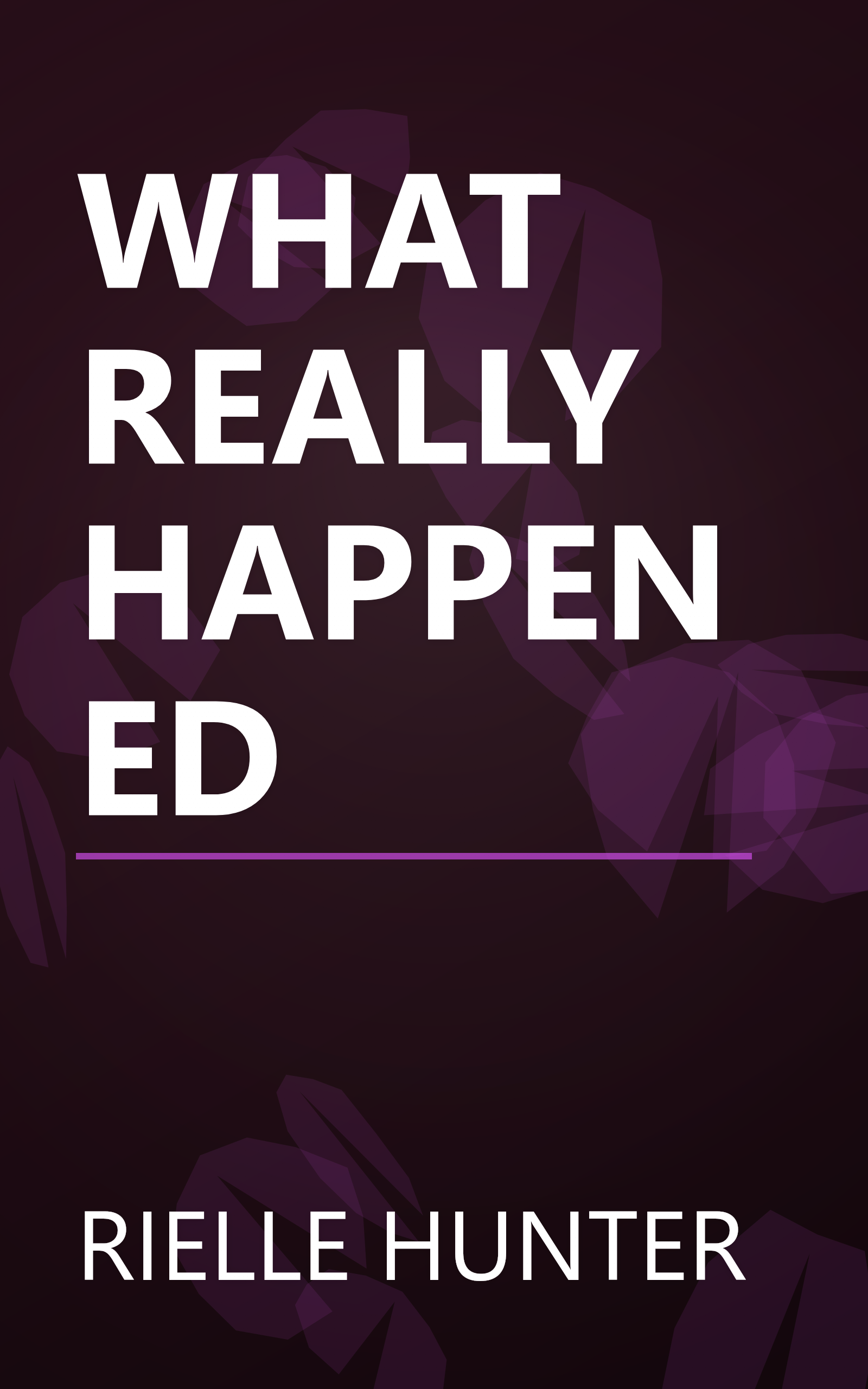 WHAT REALLY HAPPENED book cover