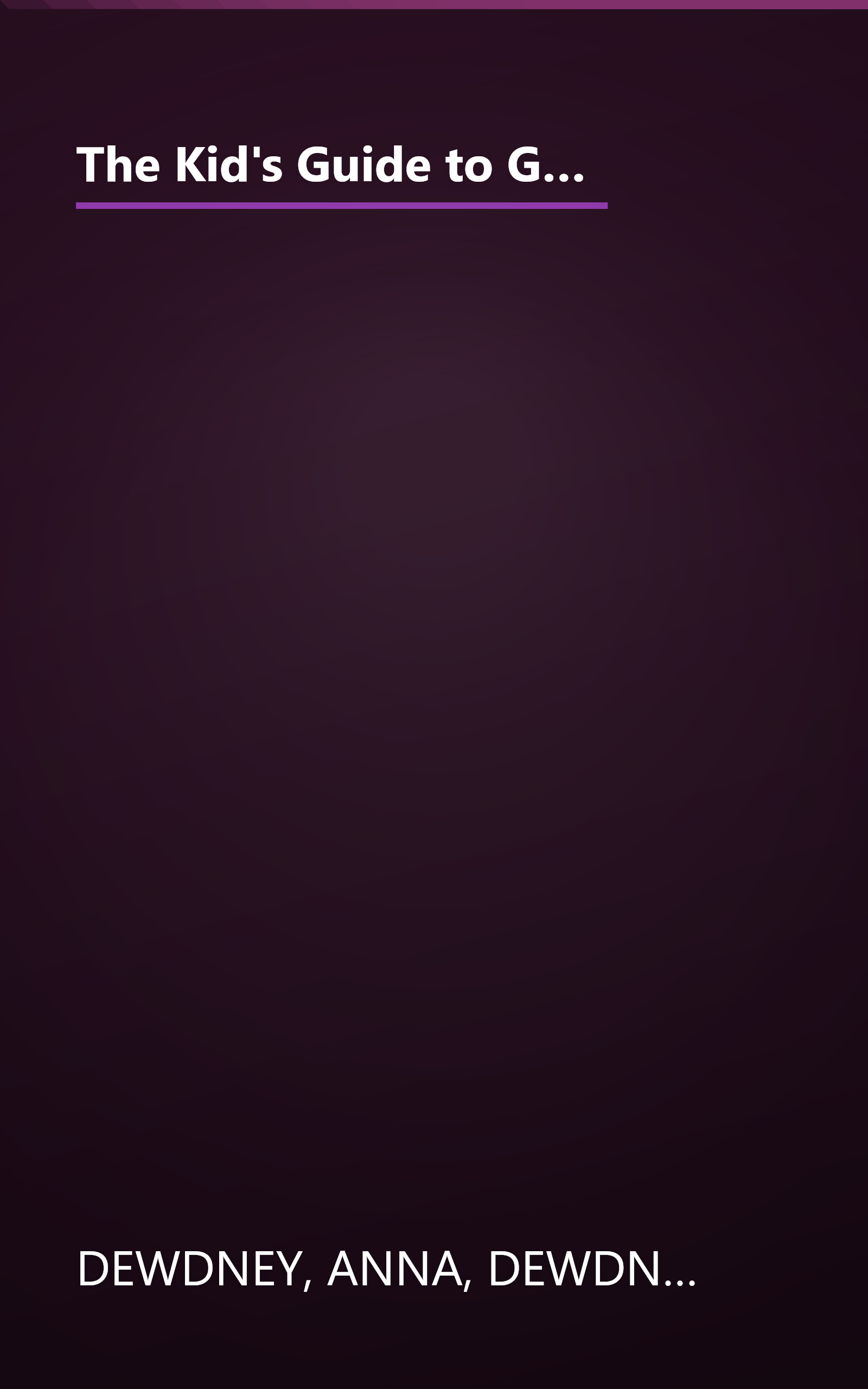 The Kid's Guide to Good Grammar: What You Need to Know About Punctuation, Sentence Structure, Spelling, and More book cover