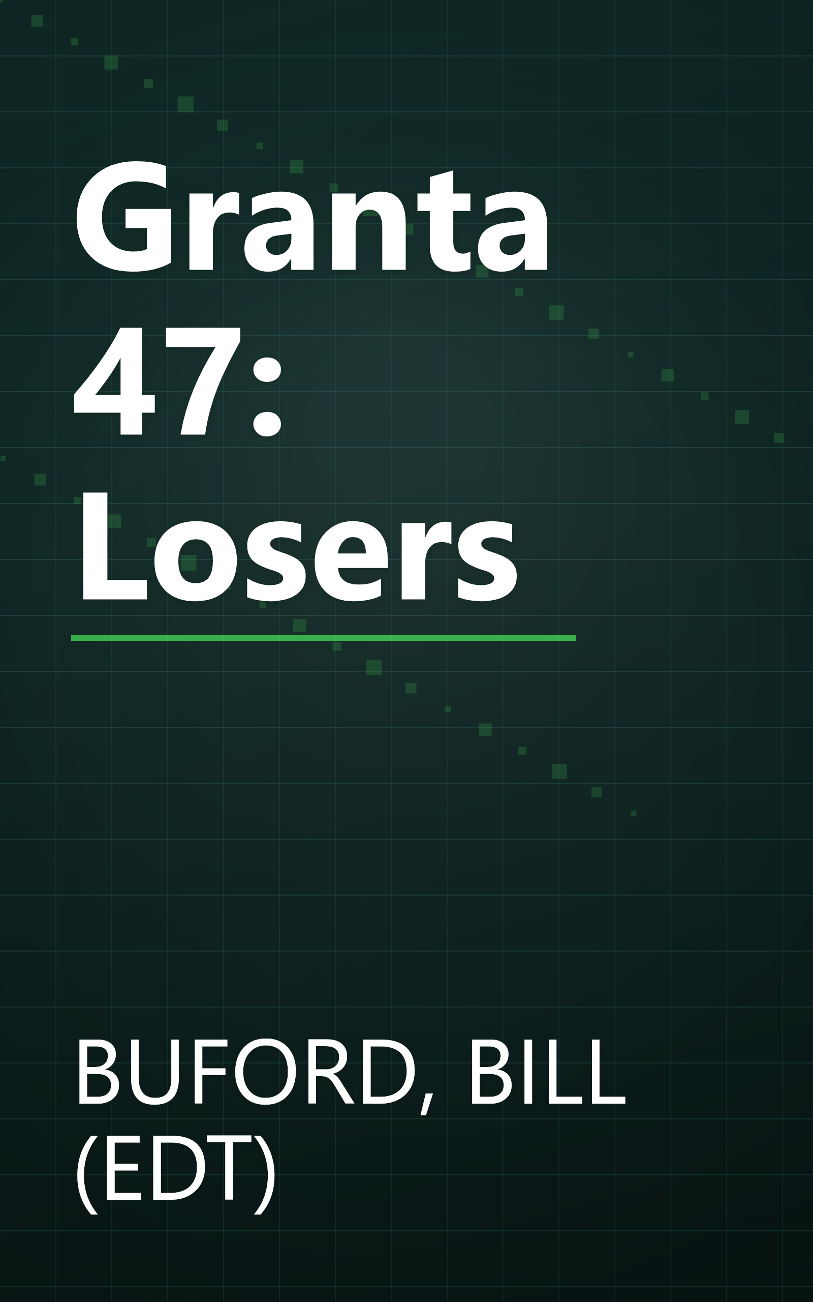 Granta 47: Losers book cover