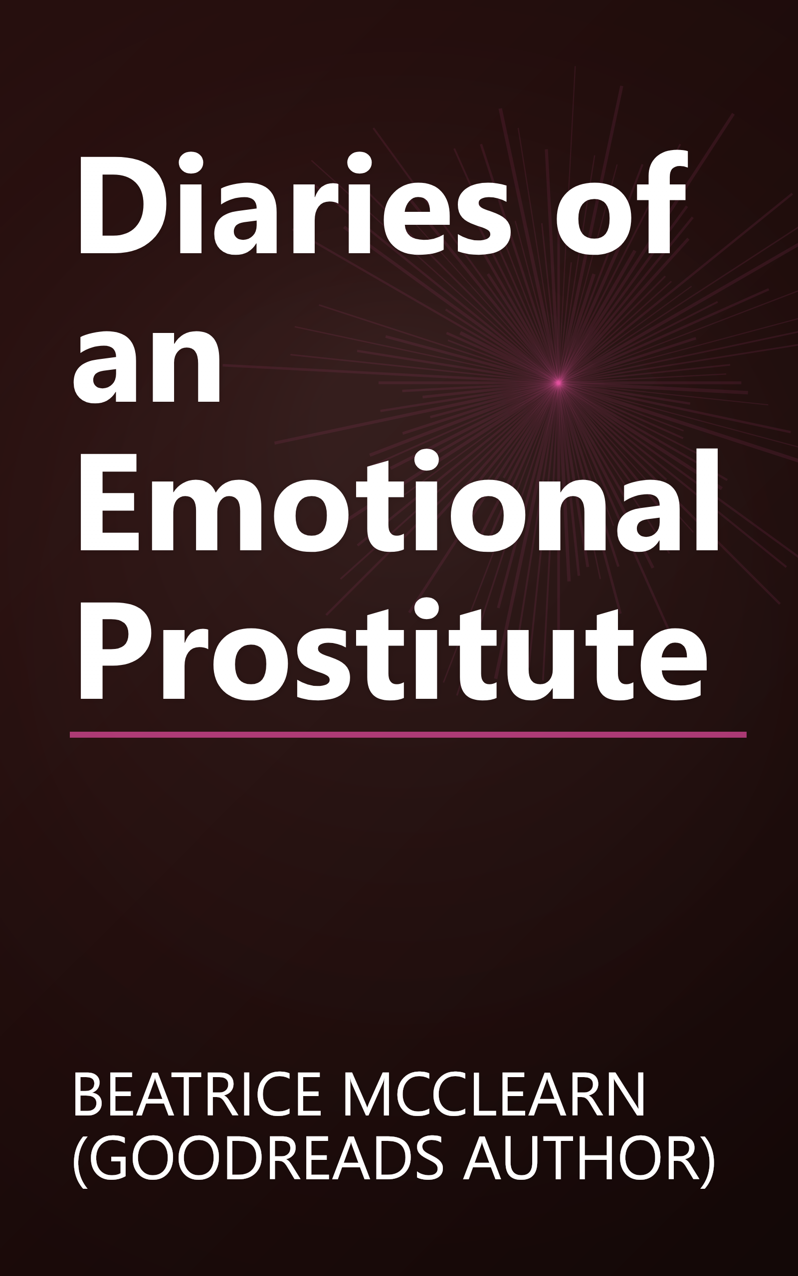 Diaries of an Emotional Prostitute book cover