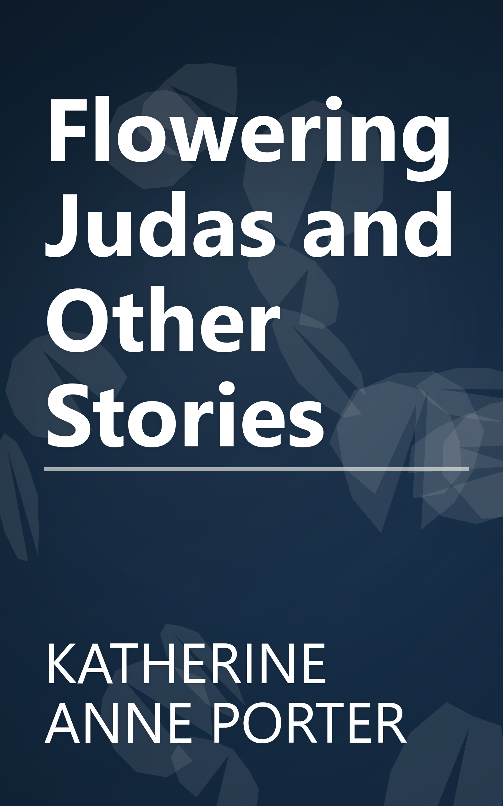 Flowering Judas and Other Stories book cover