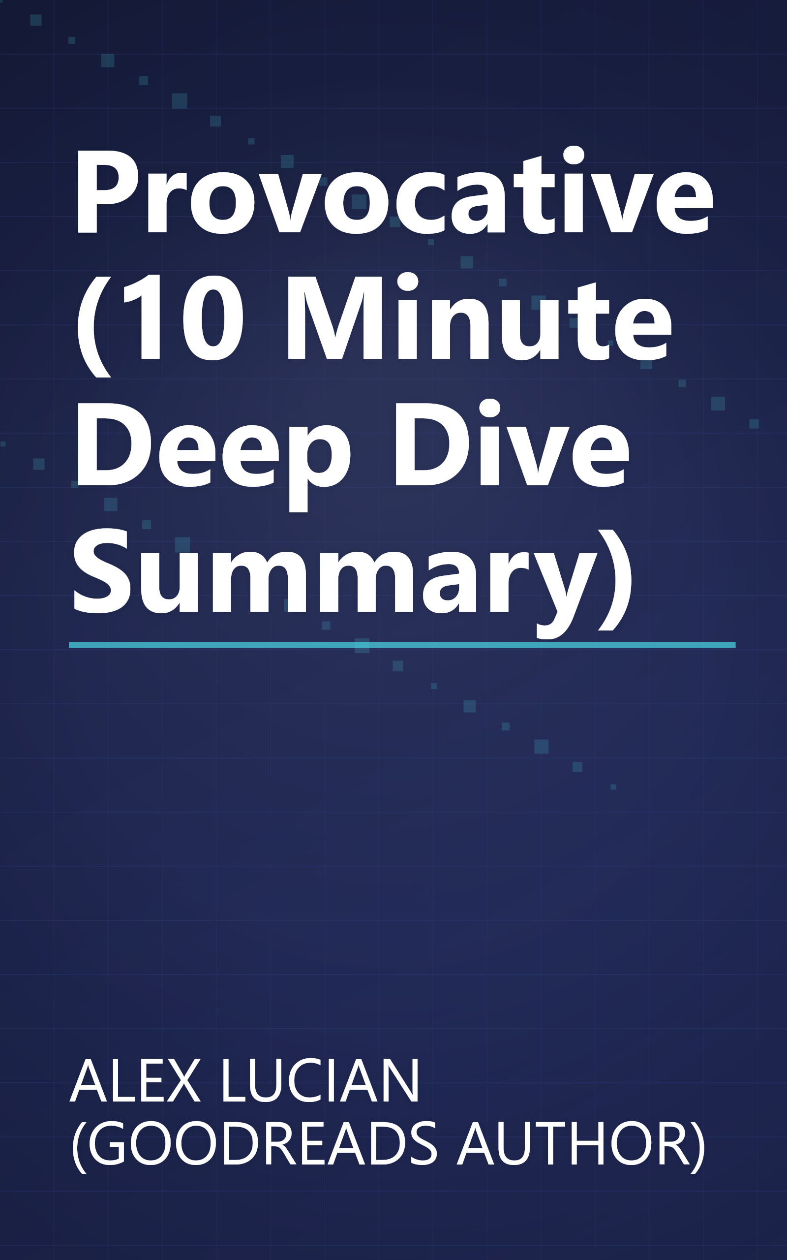 Provocative (10 Minute   Deep Dive Summary) book cover