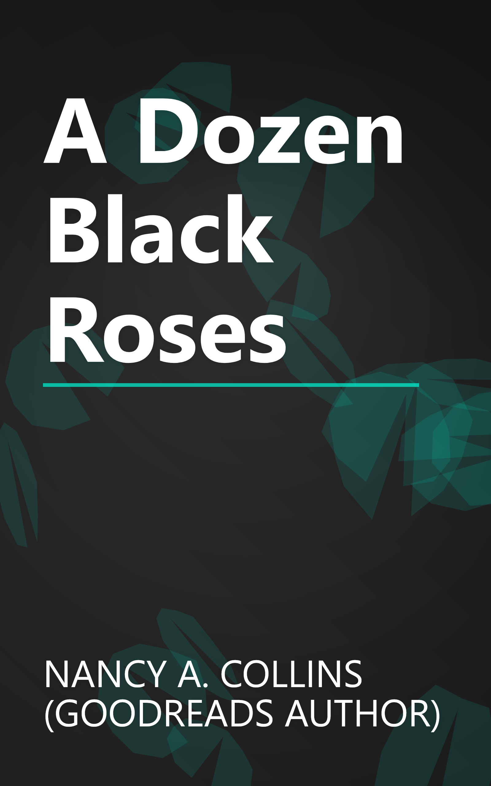 A Dozen Black Roses book cover