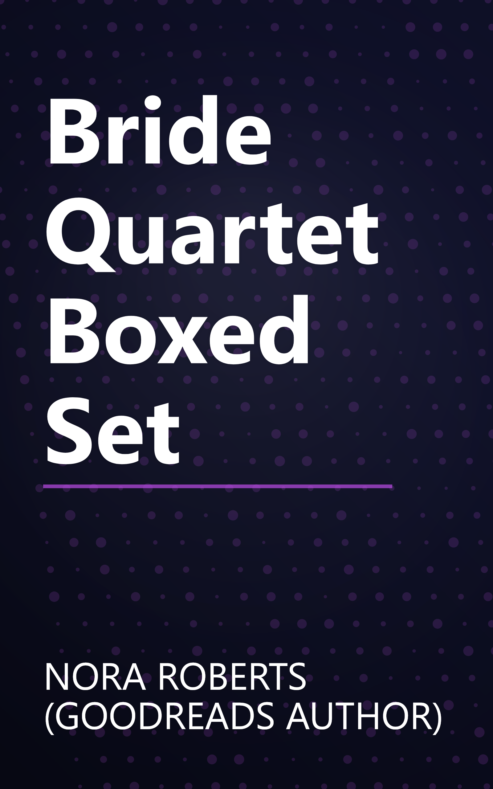 Bride Quartet Boxed Set book cover