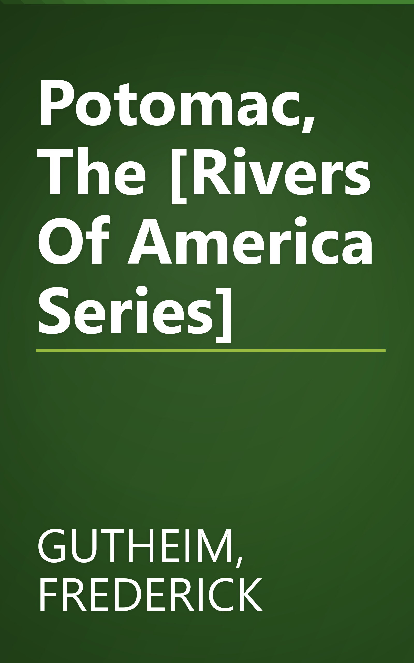 Potomac, The [Rivers Of America Series] book cover