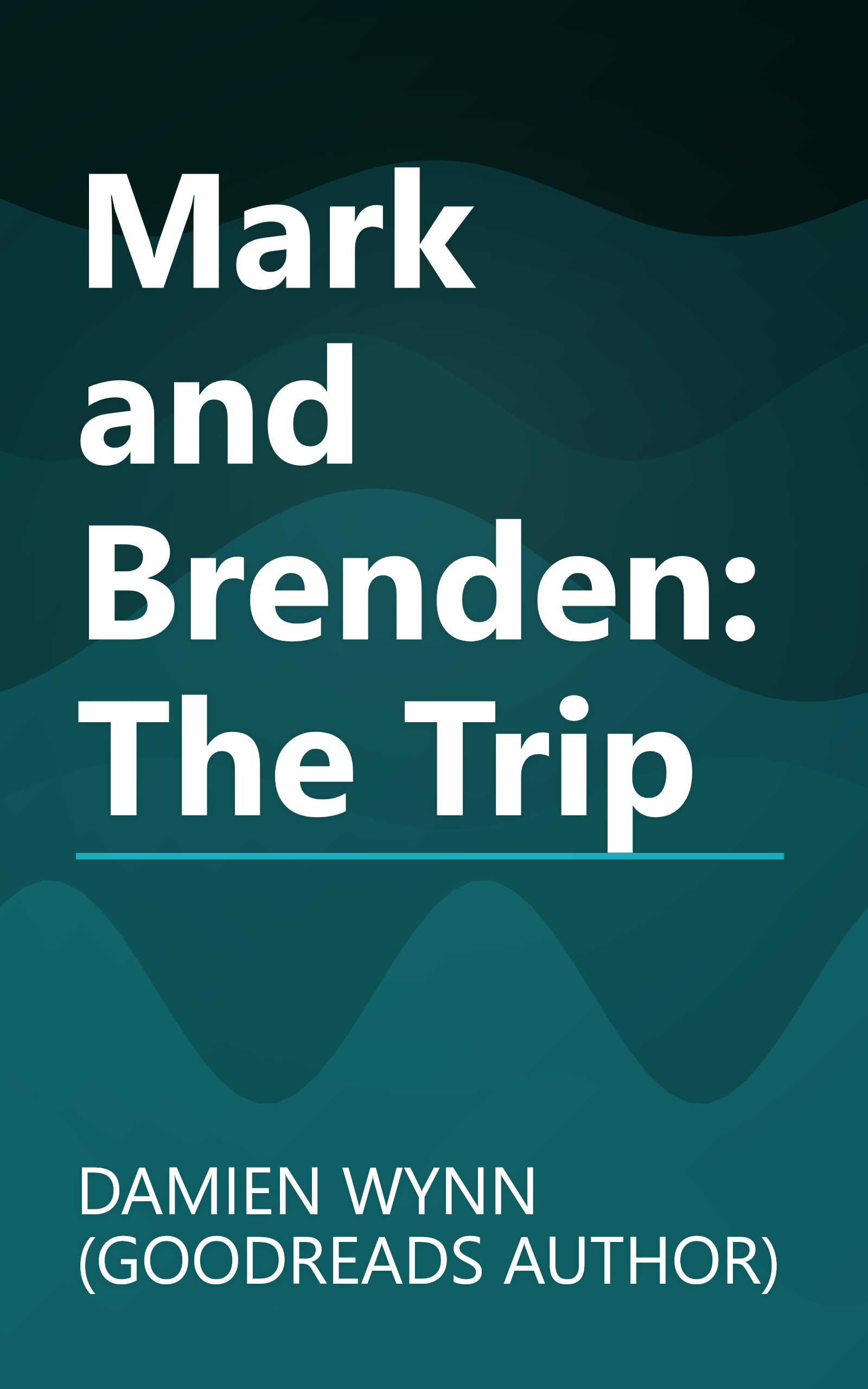 Mark and Brenden: The Trip book cover