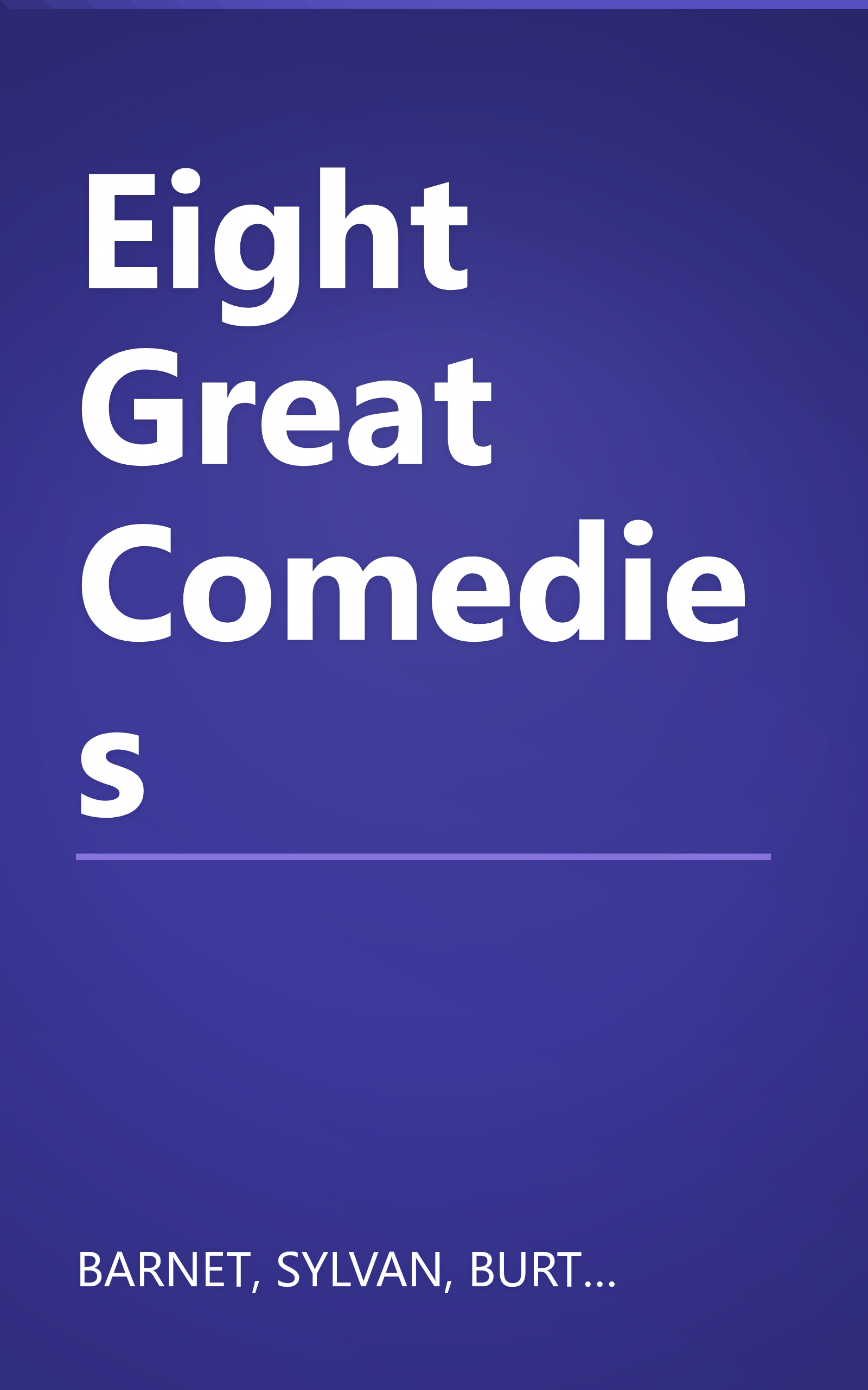 Eight Great Comedies book cover