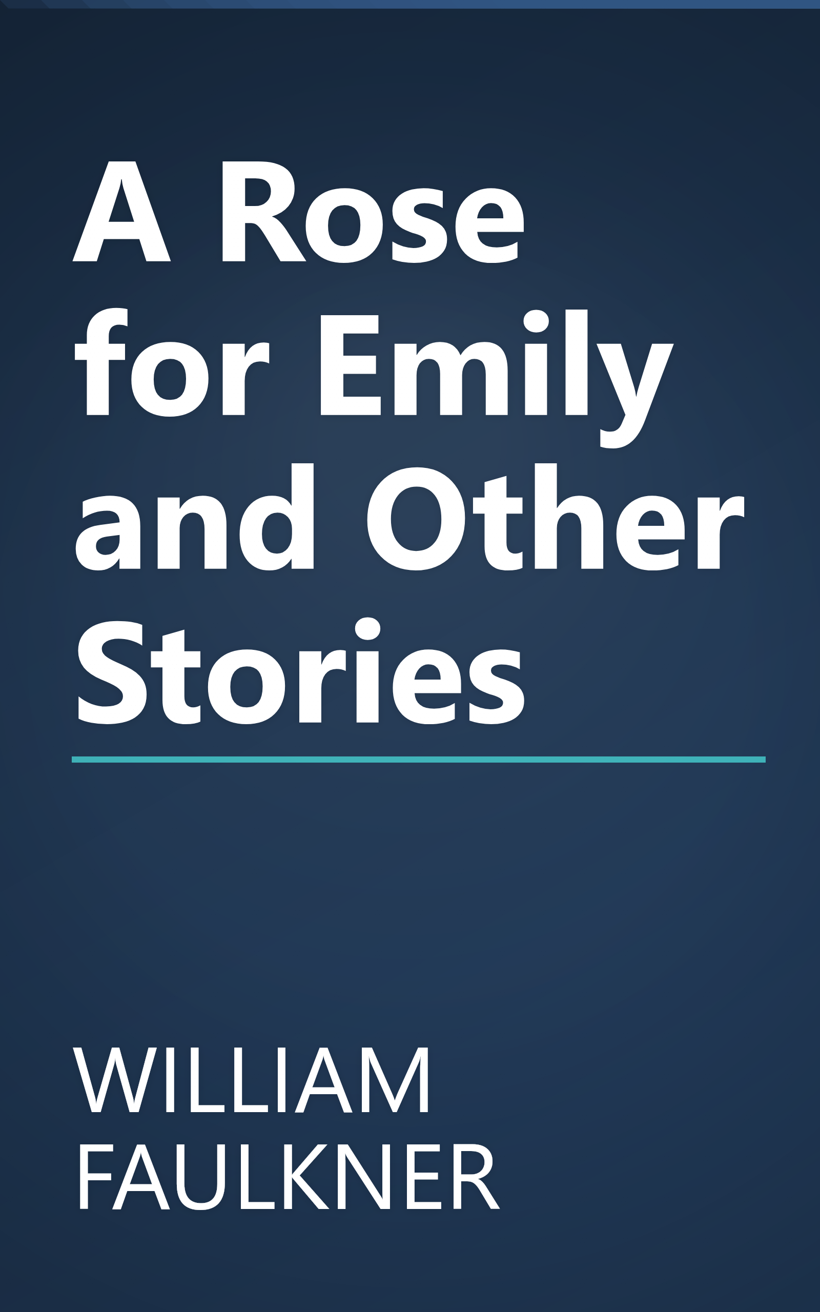 A Rose for Emily and Other Stories book cover